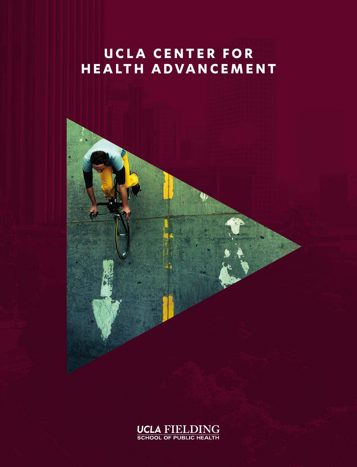 UCLA Center for Health Advancement by UCLA Fielding School of Public ...