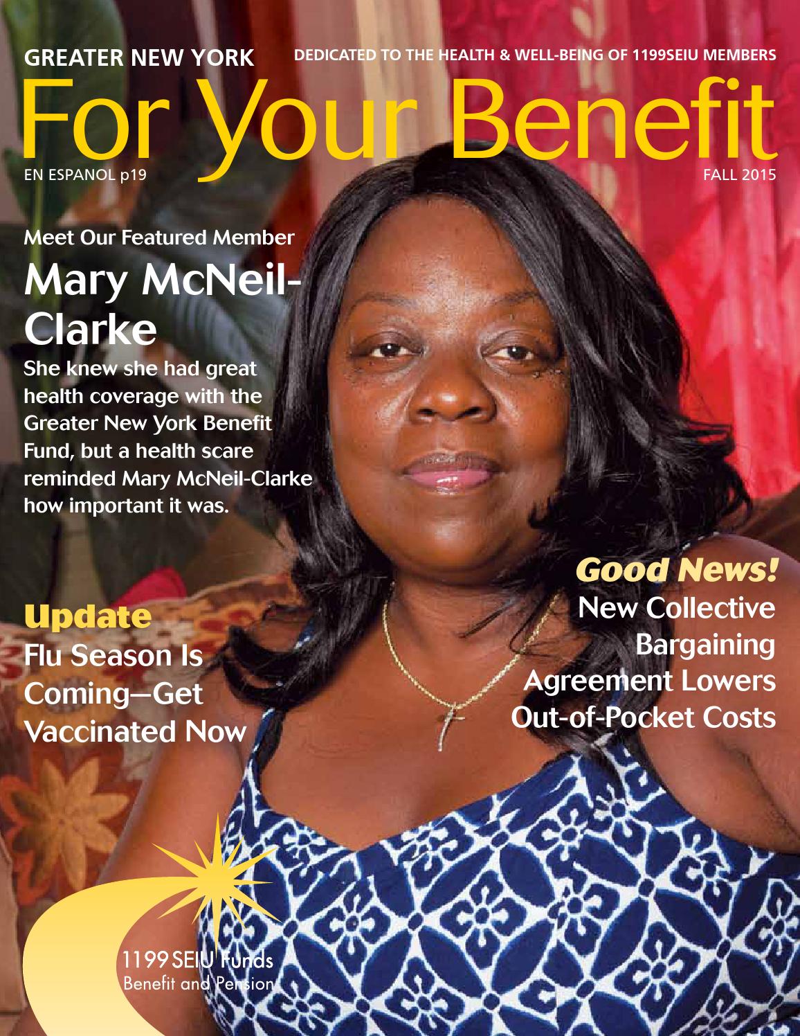 GNY For Your Benefit Magazine - Fall 2015 by 1199SEIU Benefit and ...
