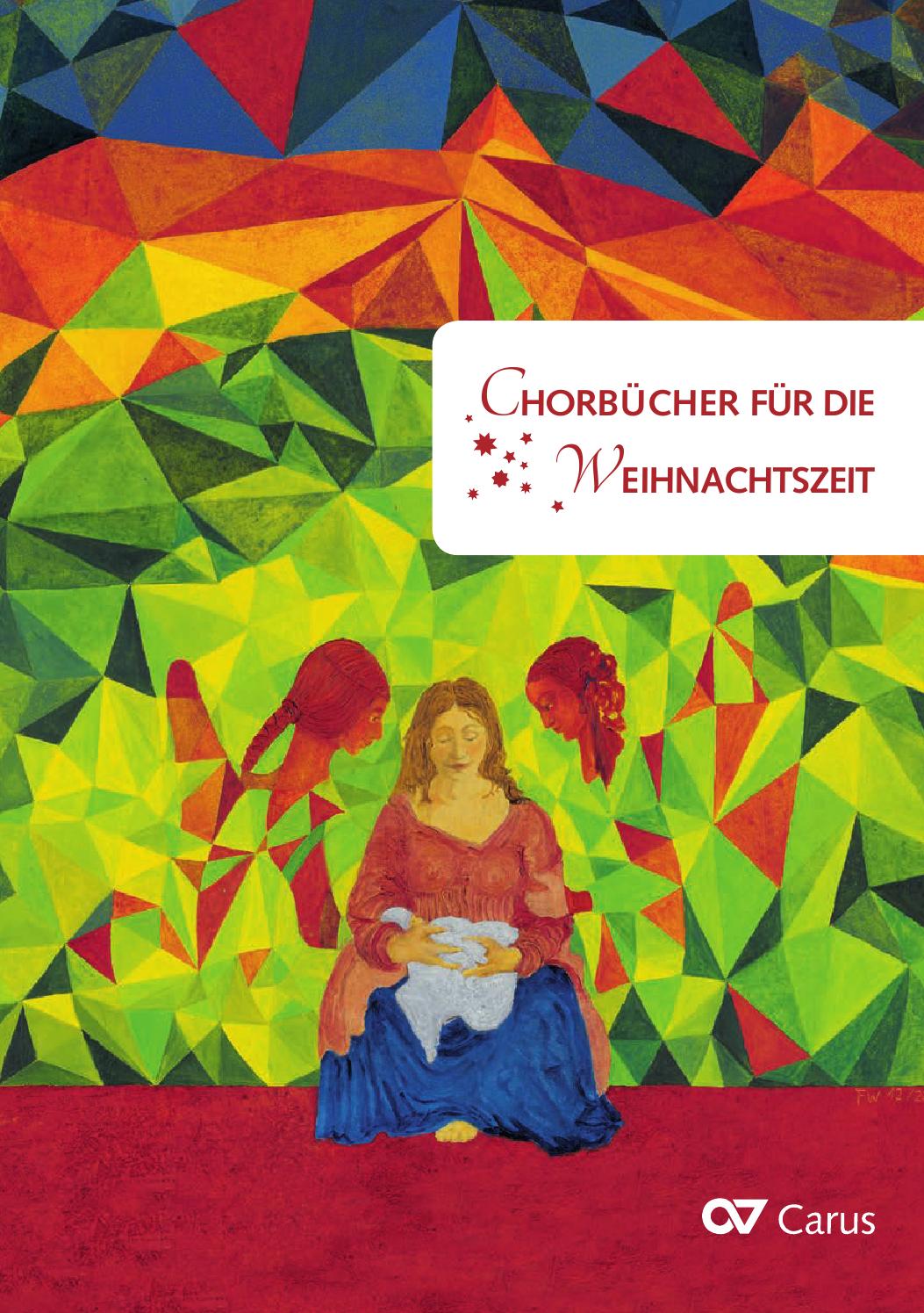 Chorbücher für die Weihnachtszeit by Carus-Verlag GmbH & Co KG - Issuu