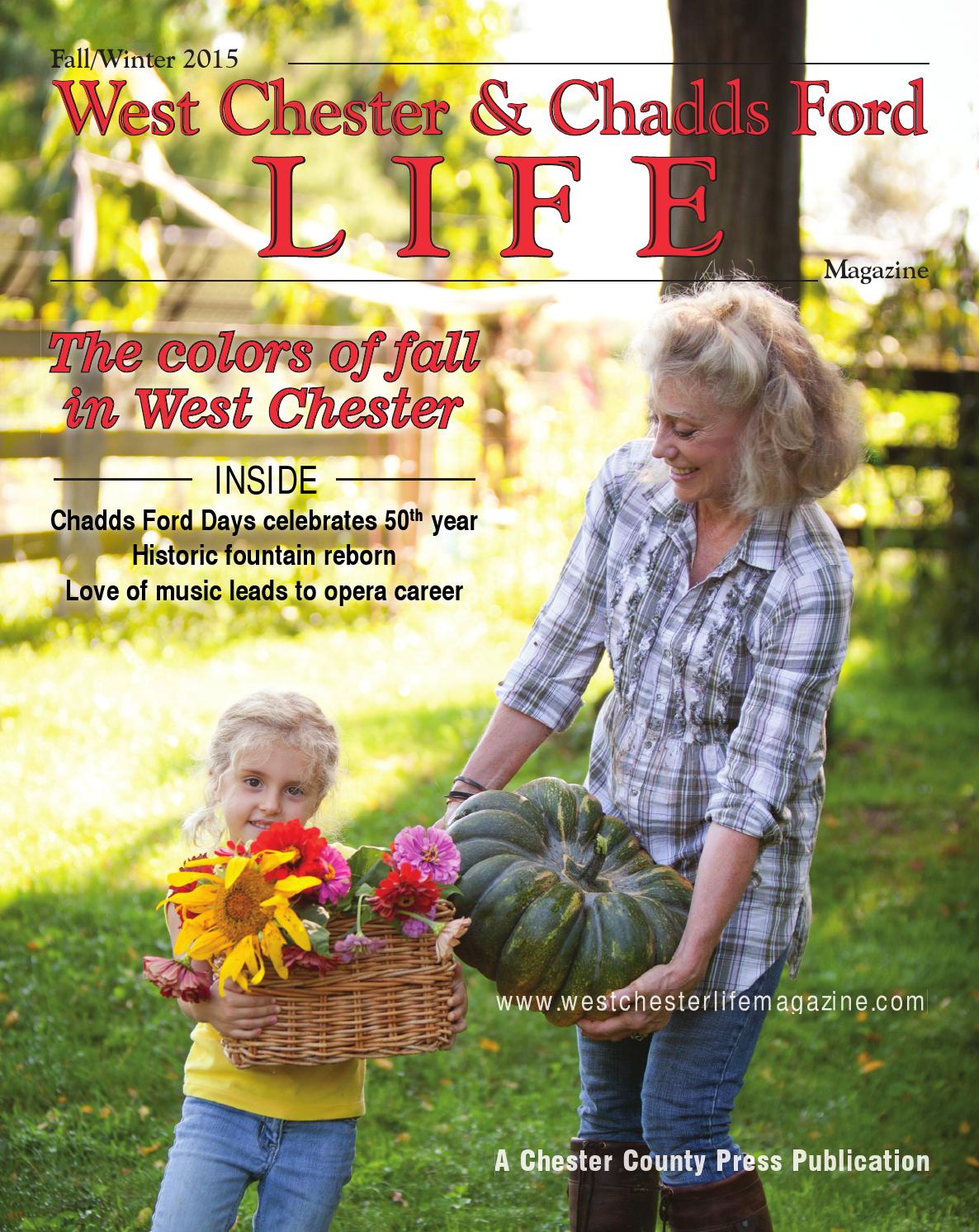 West Chester & Chadds Ford Life Fall/Winter 2015 by Ad Pro Inc. - Issuu
