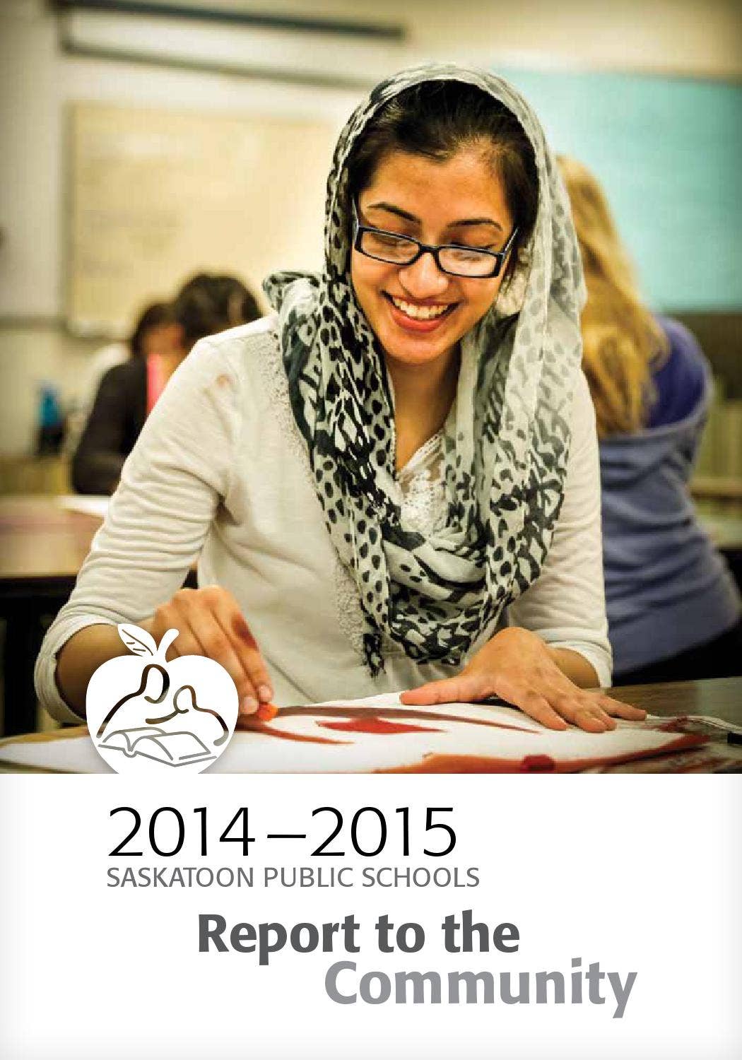 SPS Report to the Community 2014-15 by Saskatoon Public Schools - Issuu