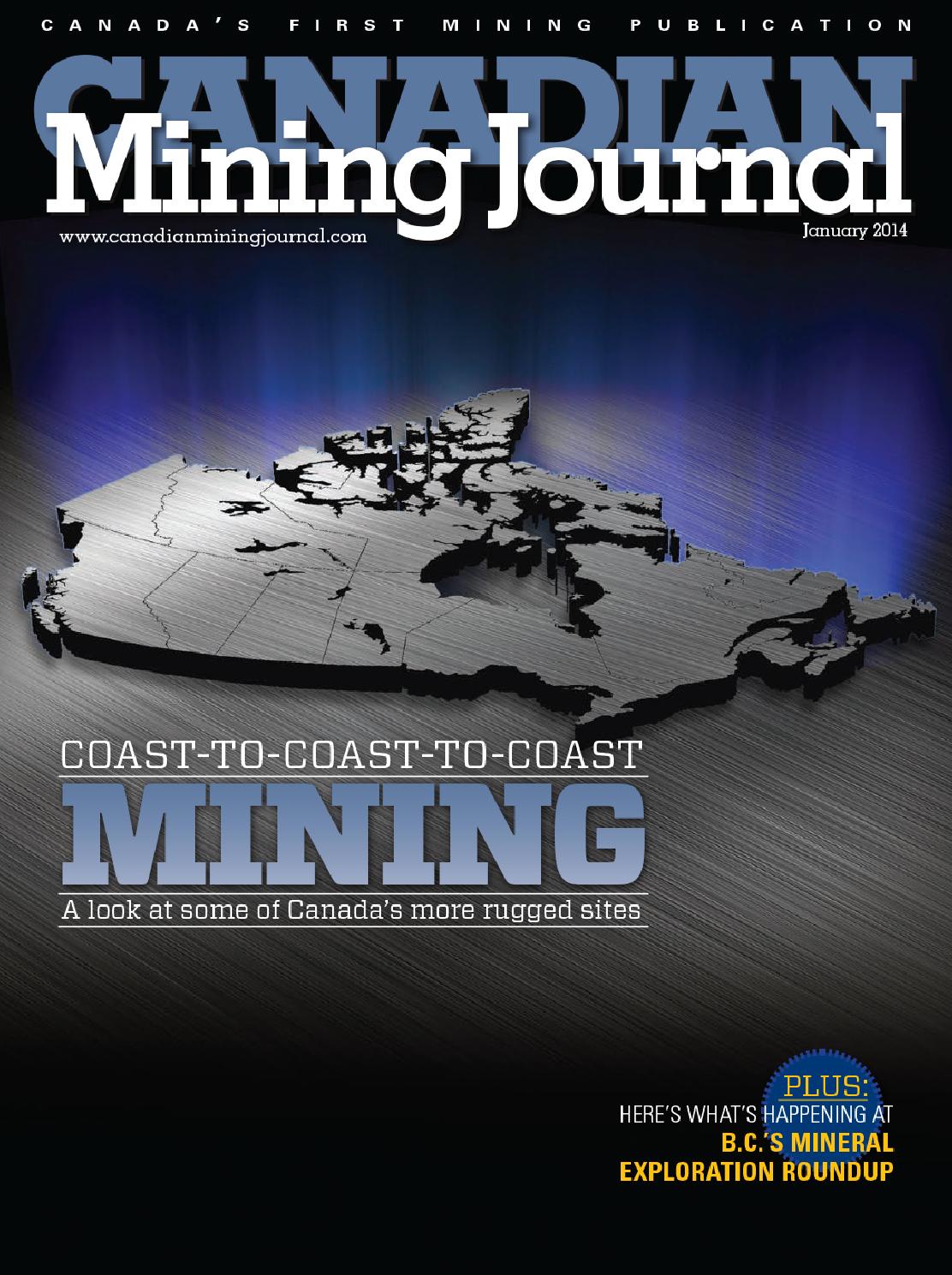 Canadian Mining Journal January 2014 by The Northern Miner Group - Issuu