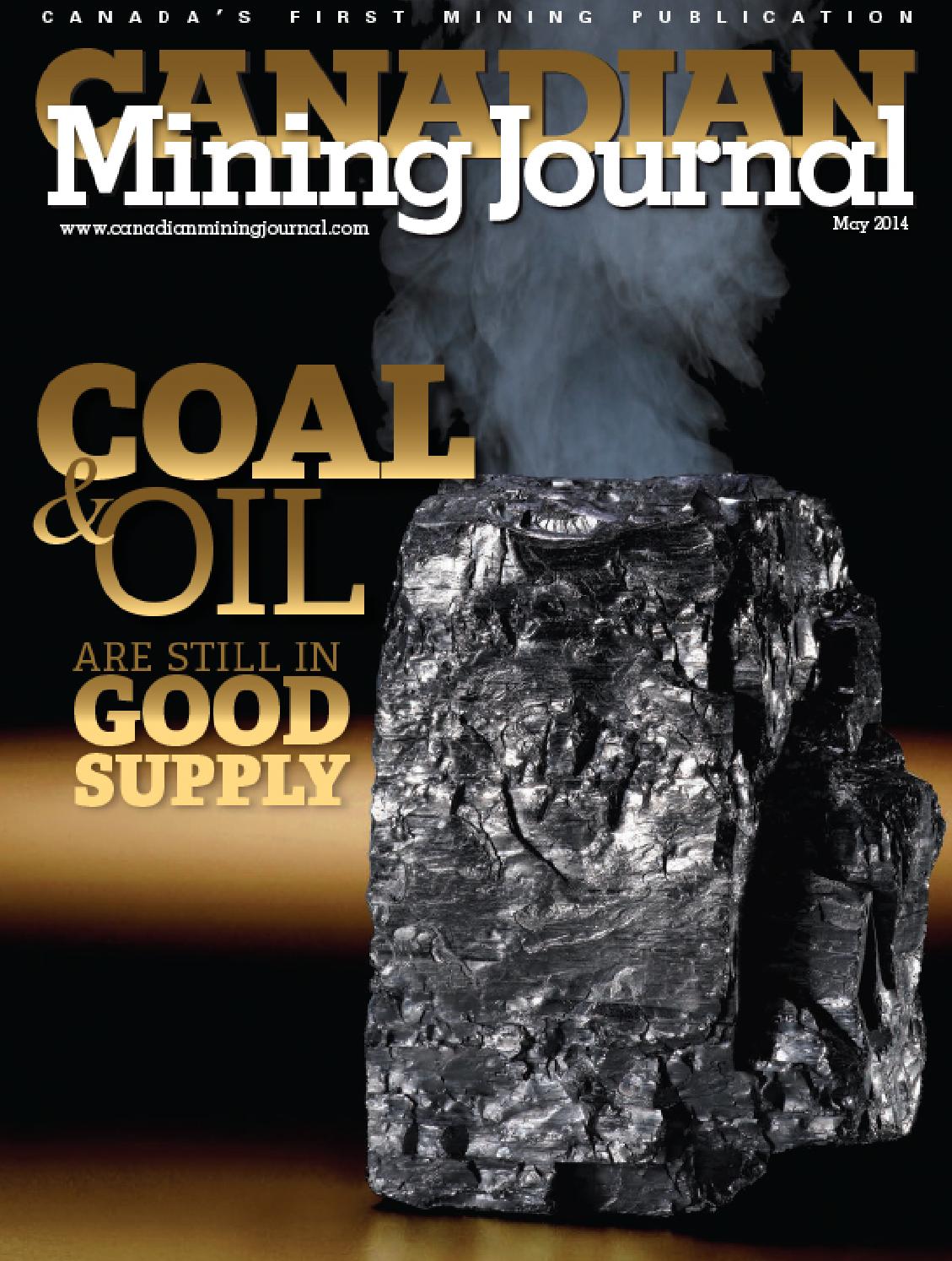 Canadian Mining Journal May 2014 by The Northern Miner Group - Issuu