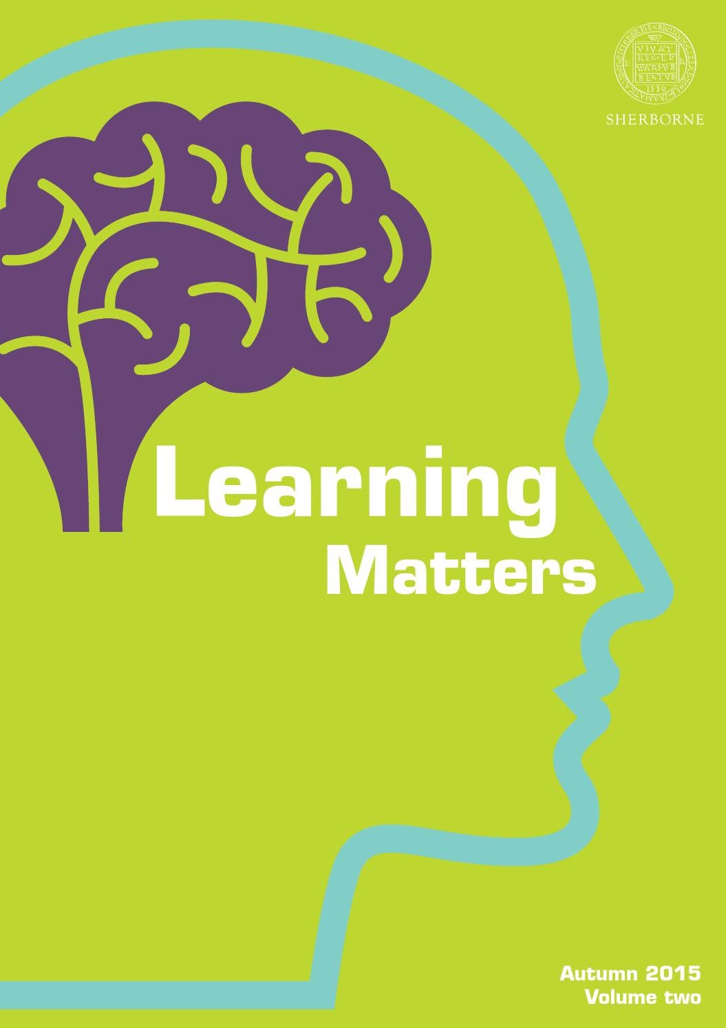 Learning matters volume 2, October 2015 by Sherborne Boys - Issuu