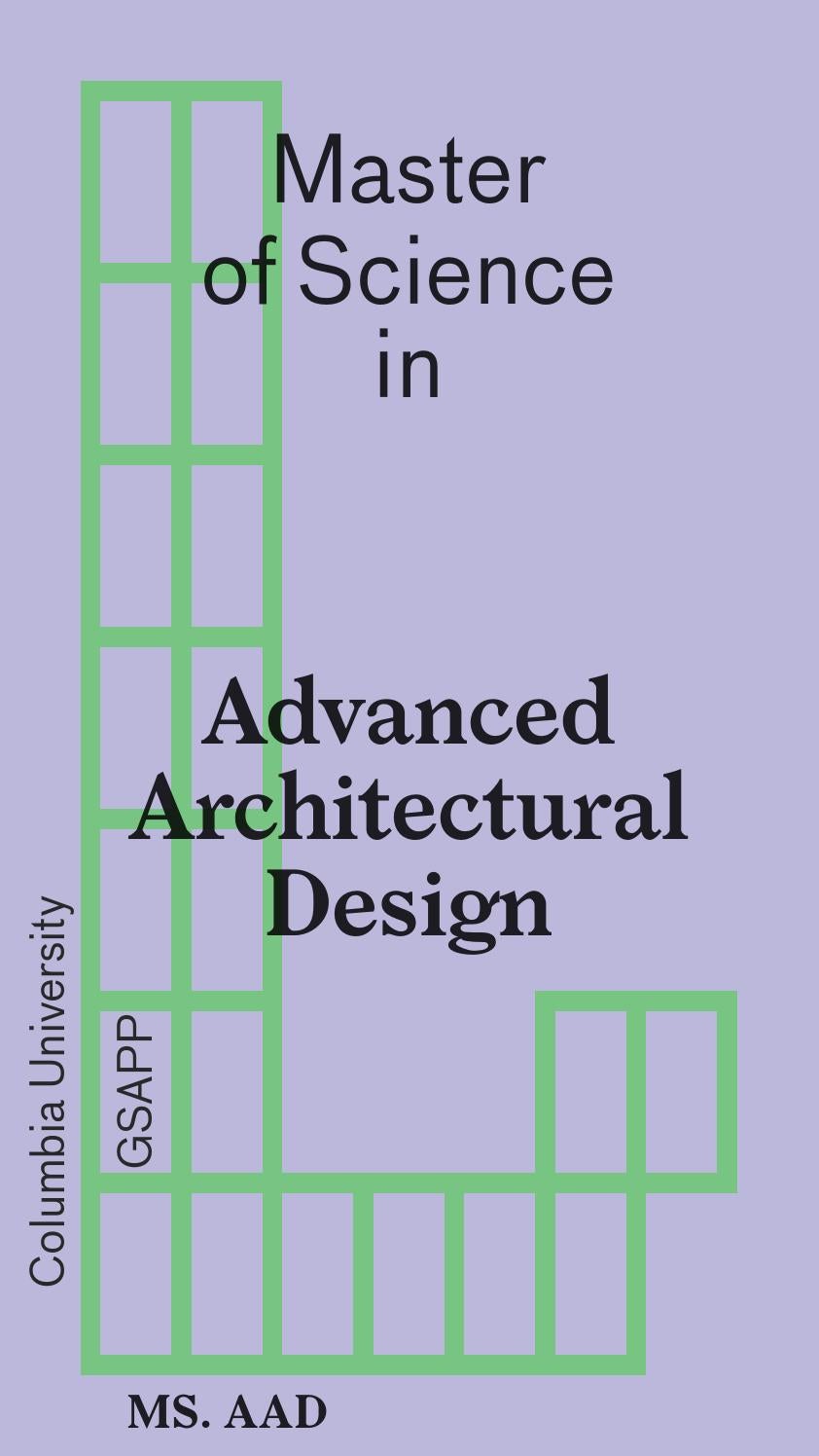 Advanced Architectural Design Program by GSAPP_Digital Publishing - Issuu