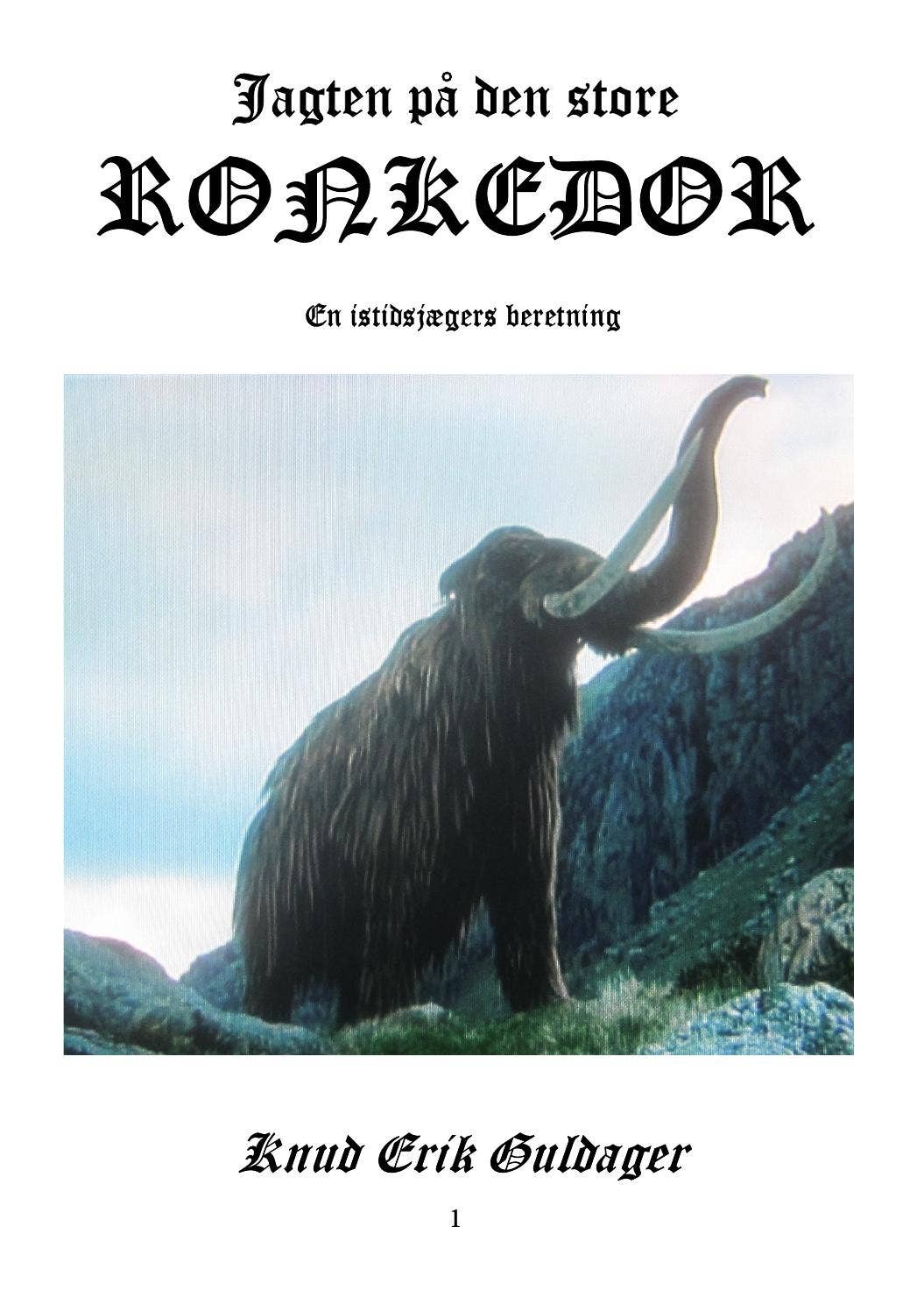 Jagten på den store ronkedor 2015 by Knud Erik Guldager - Issuu