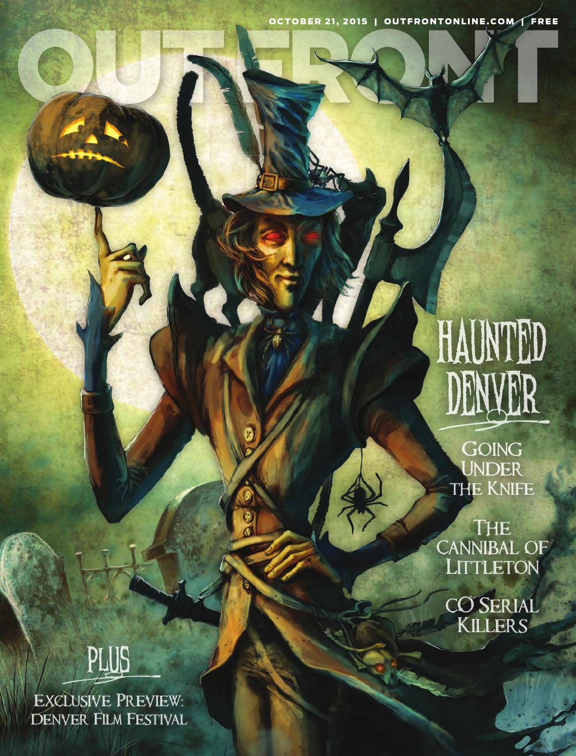 October 21, 2015 :: Haunted Denver by OUT FRONT Magazine - Issuu