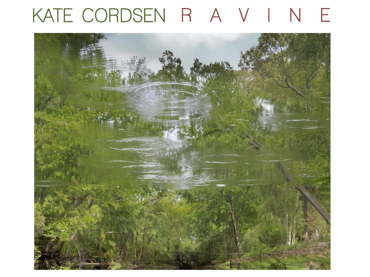 KATE CORDSEN Ravine by Kathryn Markel Fine Arts - Issuu