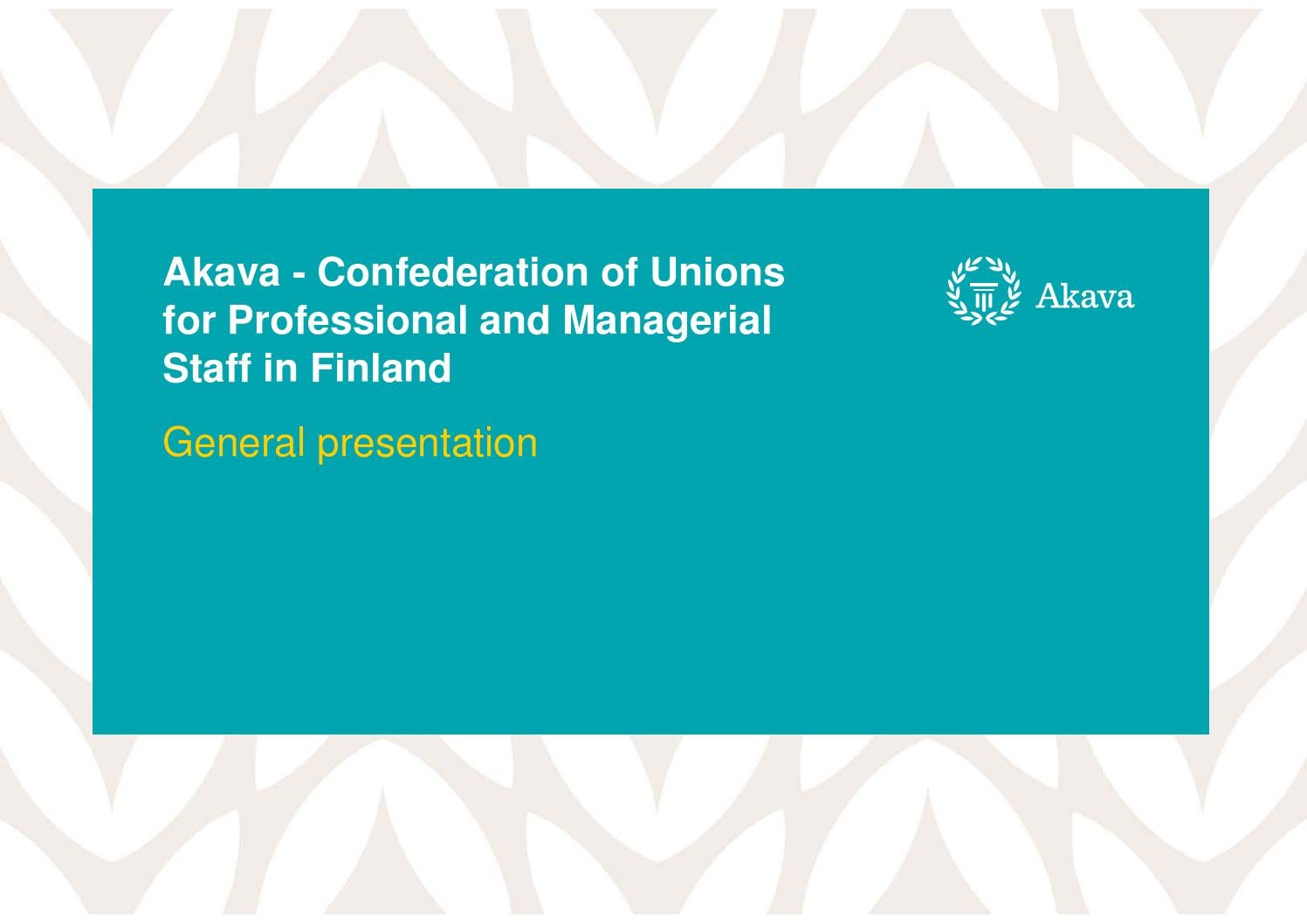 General presentation Akava 2015 by Akava - Issuu