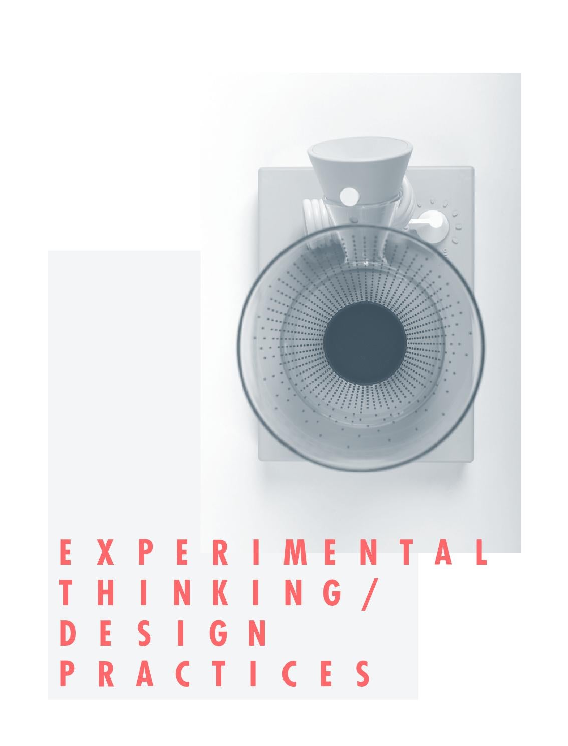 Experimental Thinking / Design Practices by Queensland College of Art ...