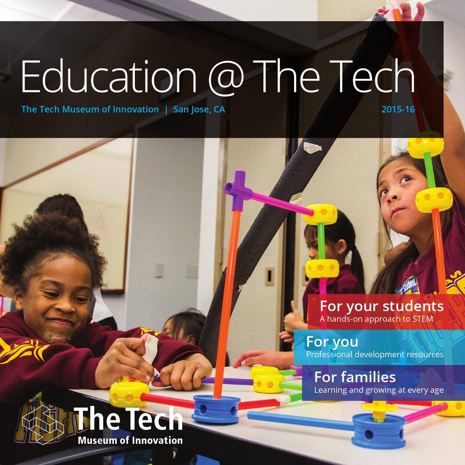 Education @ The Tech 15-16 by The Tech Interactive - Issuu