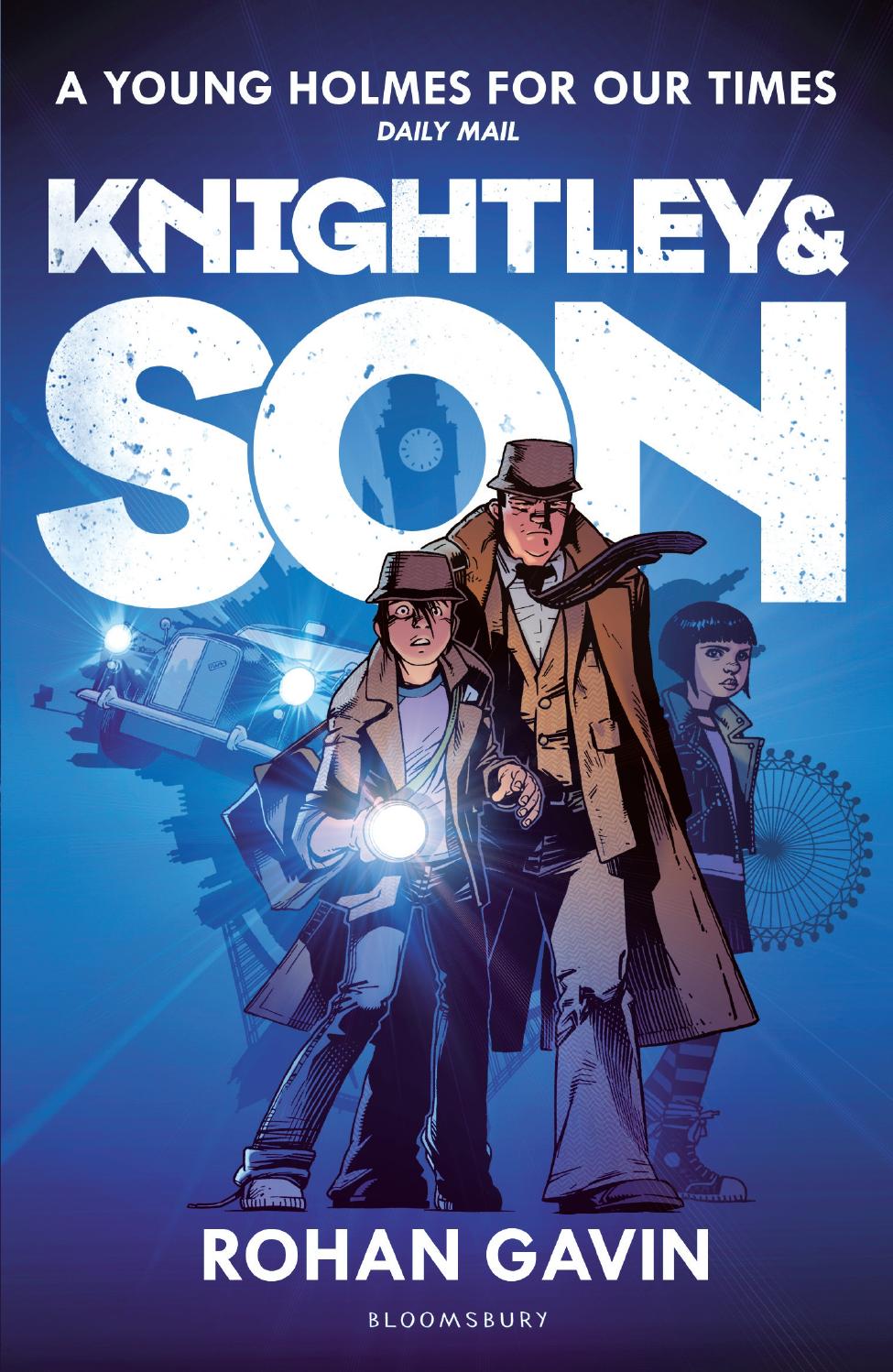 Knightley & Son by Rohan Gavin by Bloomsbury Publishing - Issuu