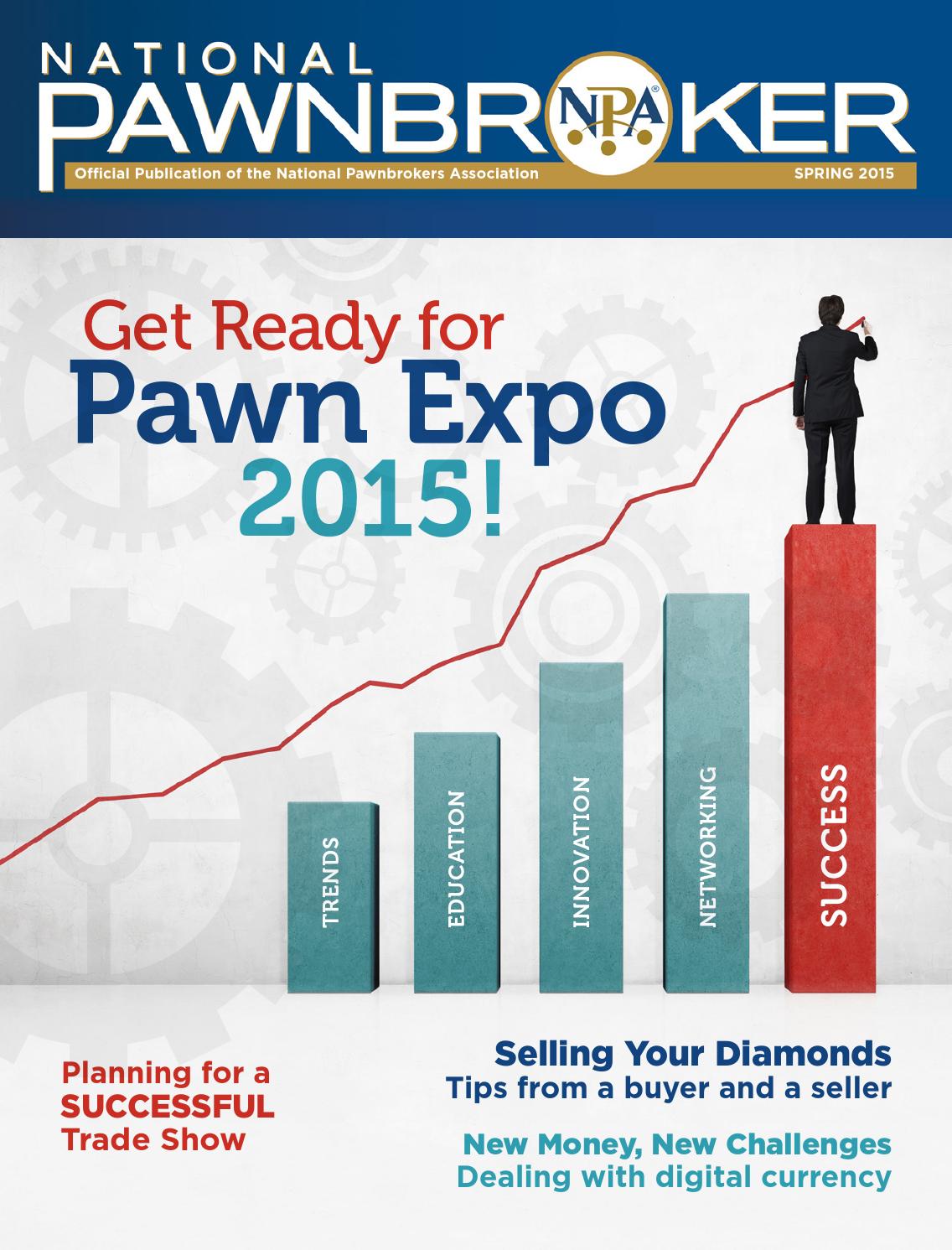 National Pawnbroker Spring 2015 by National Pawnbrokers Association - Issuu