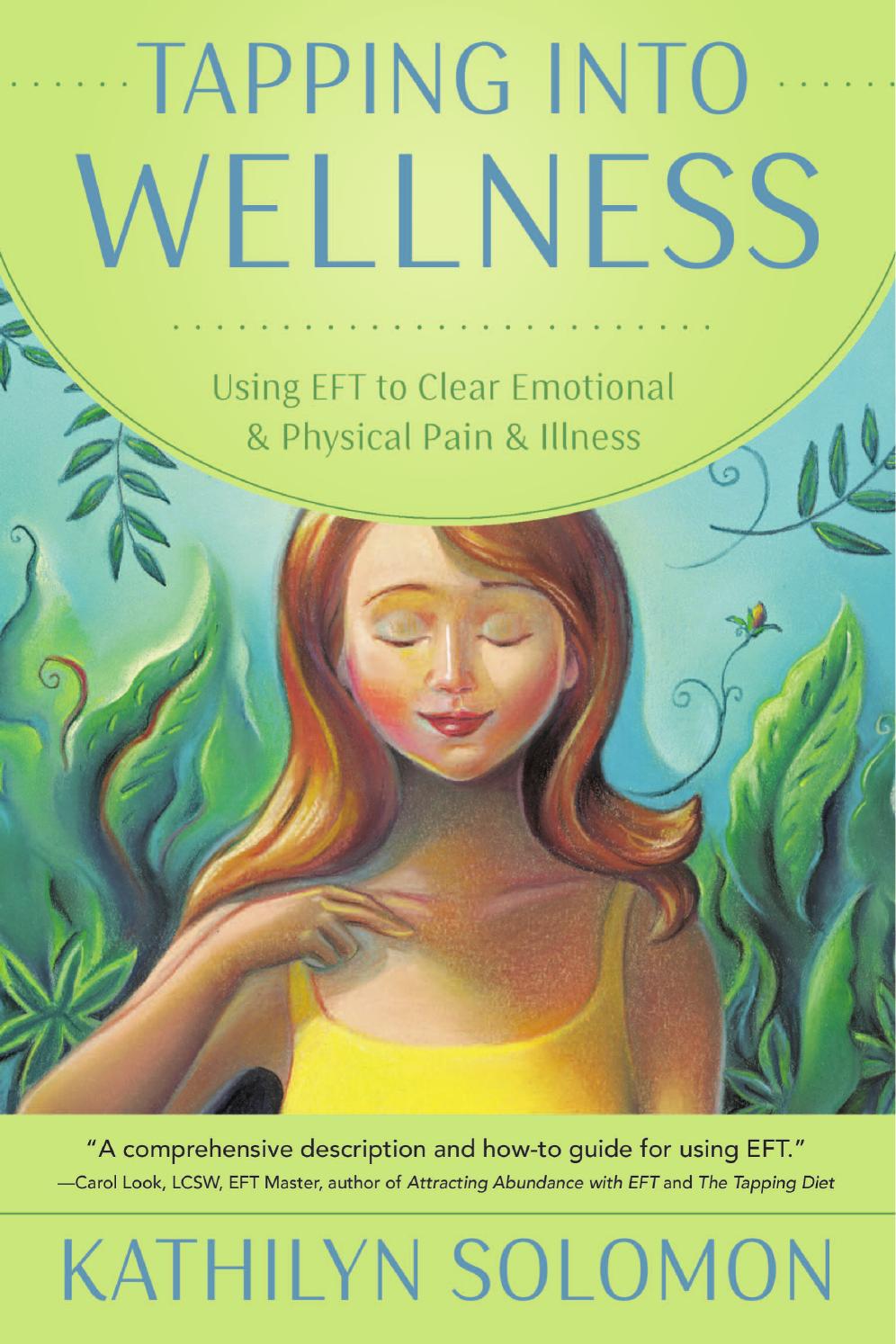 Tapping Into Wellness, by Kathilyn Solomon by Llewellyn Worldwide, LTD ...