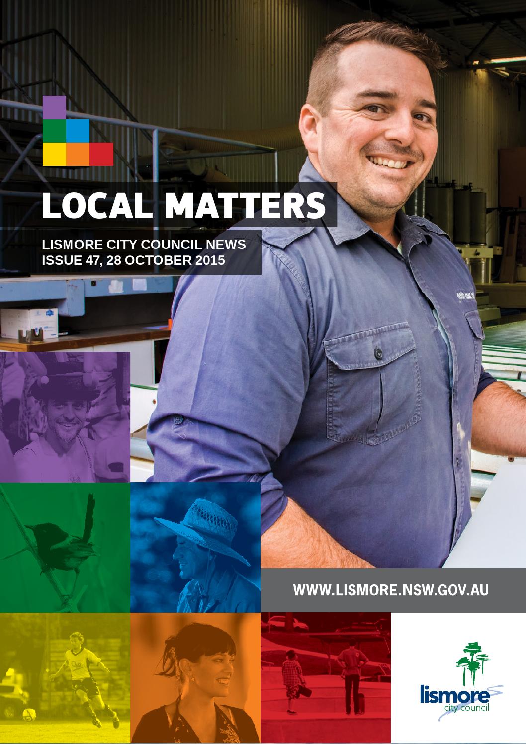 Local Matters: Issue 47, 28 October 2015 by Lismore City Council - Issuu