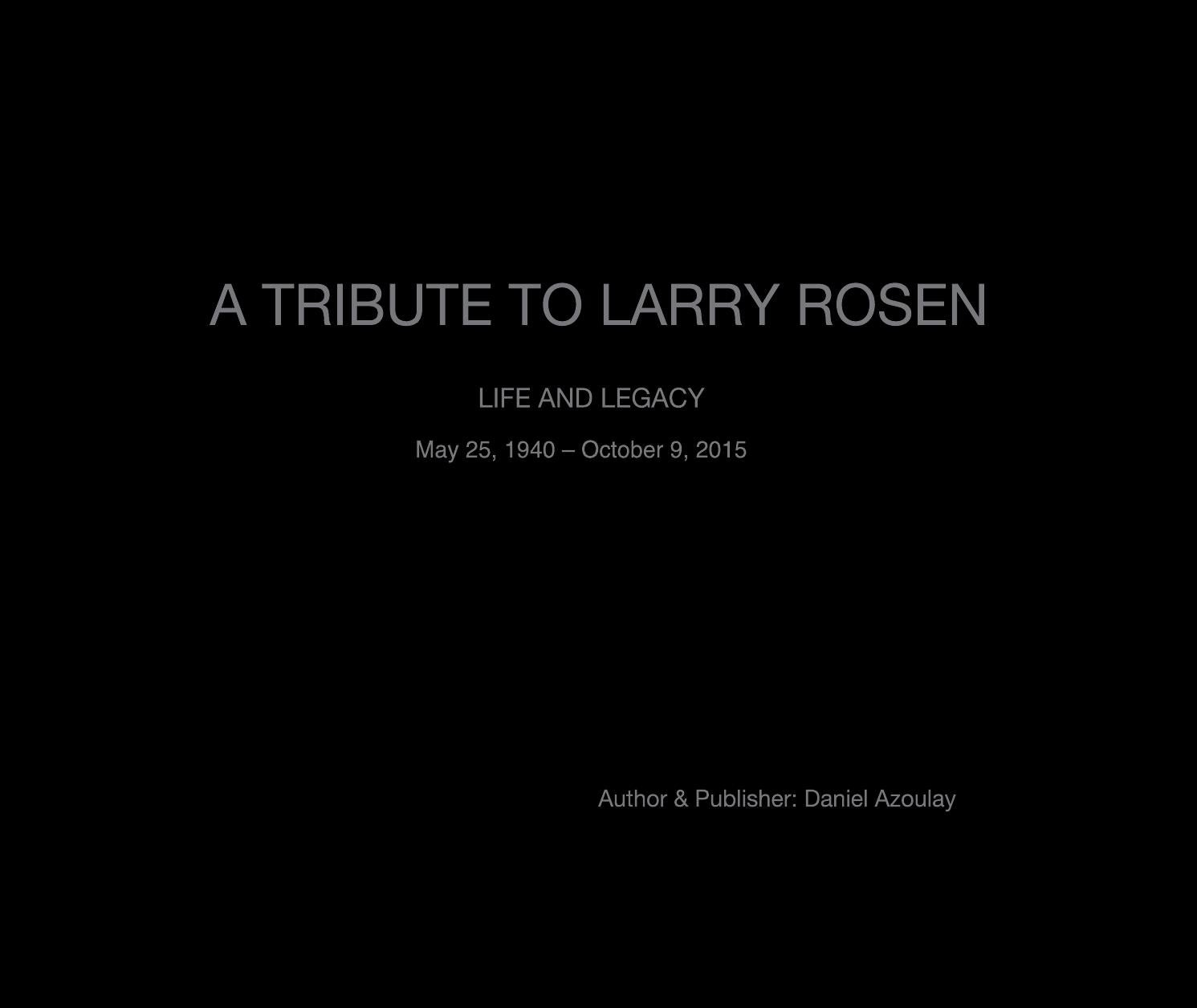 A Tribute to Larry Rosen by Daniel Azoulay - Issuu