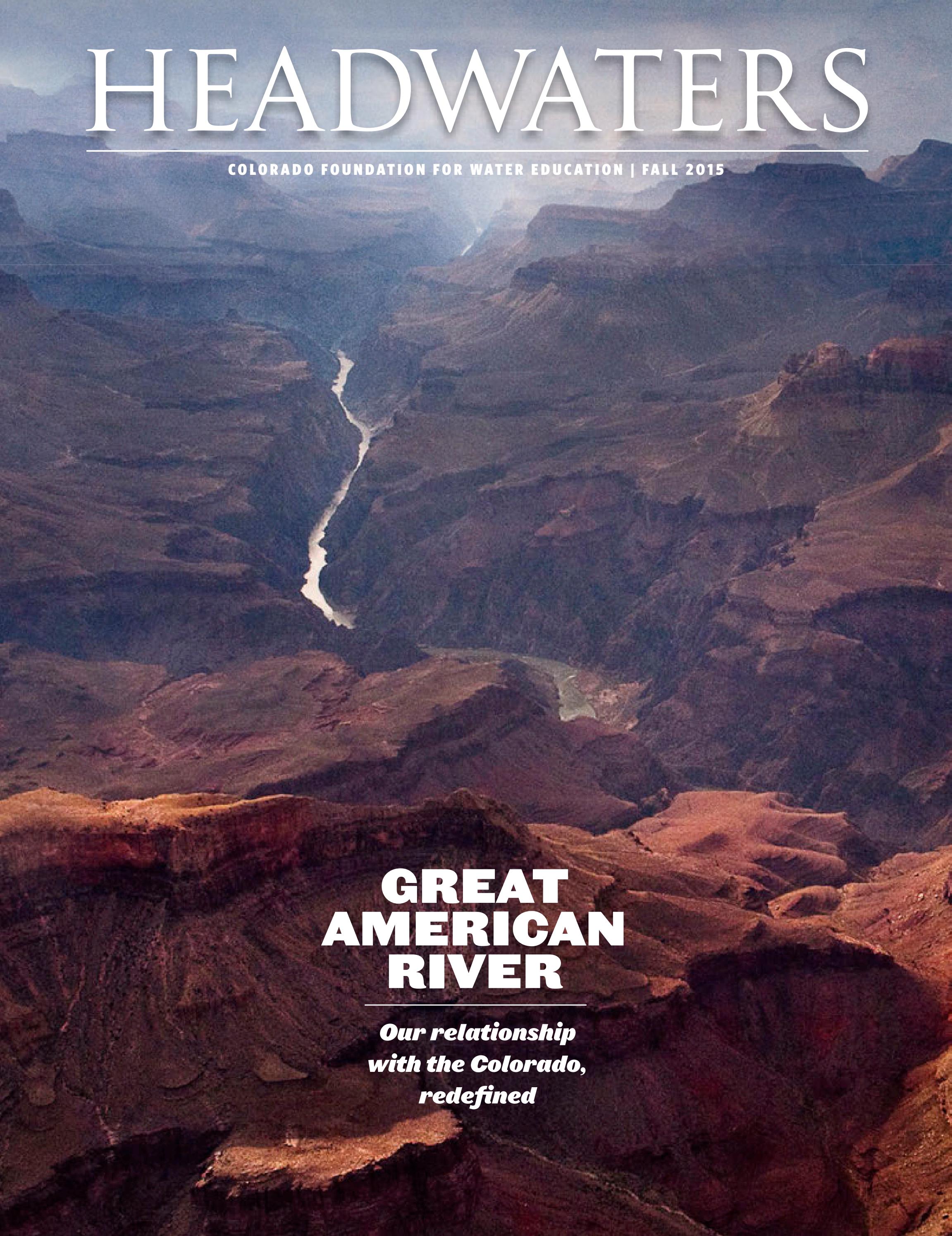 Headwaters Fall 2015: The Colorado River Basin by Water Education ...