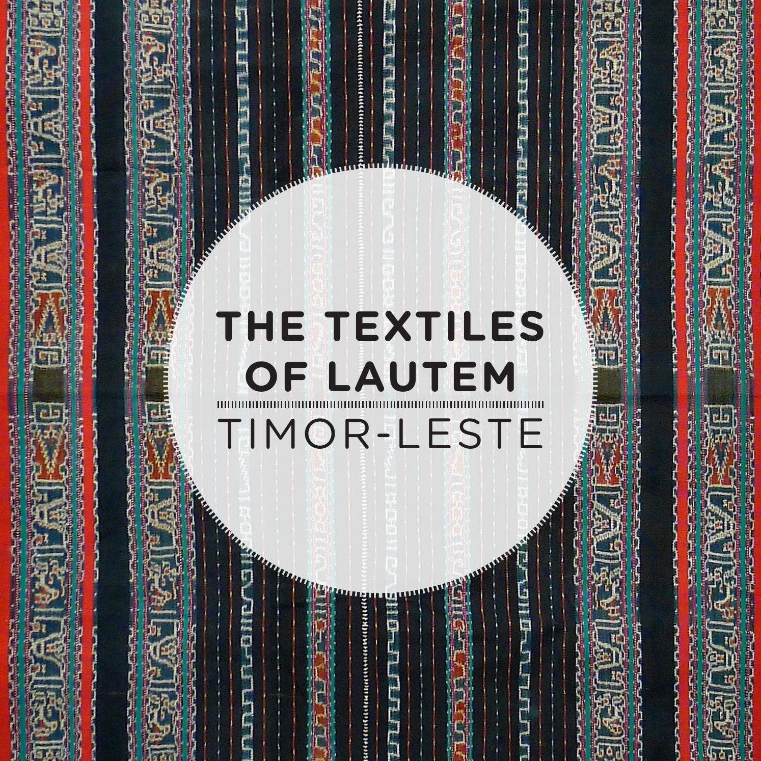 The Textiles of Lautem by incidenta|doc - Issuu