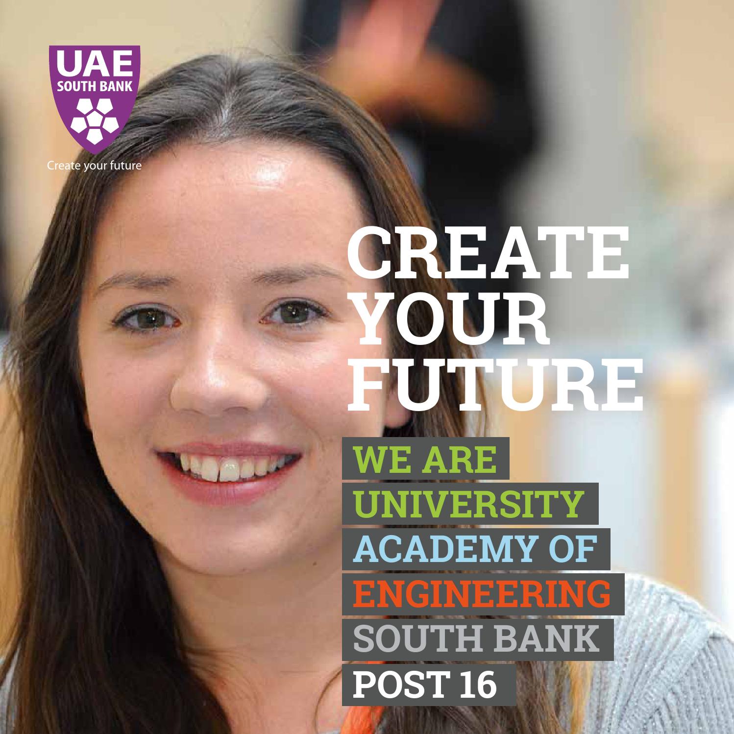 University Academy of Engineering South Bank Post 16 Prospectus by ...