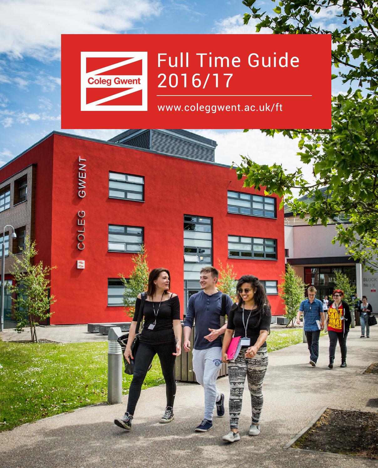 Coleg Gwent Full Time Guide 2016/17 by Coleg Gwent - Issuu