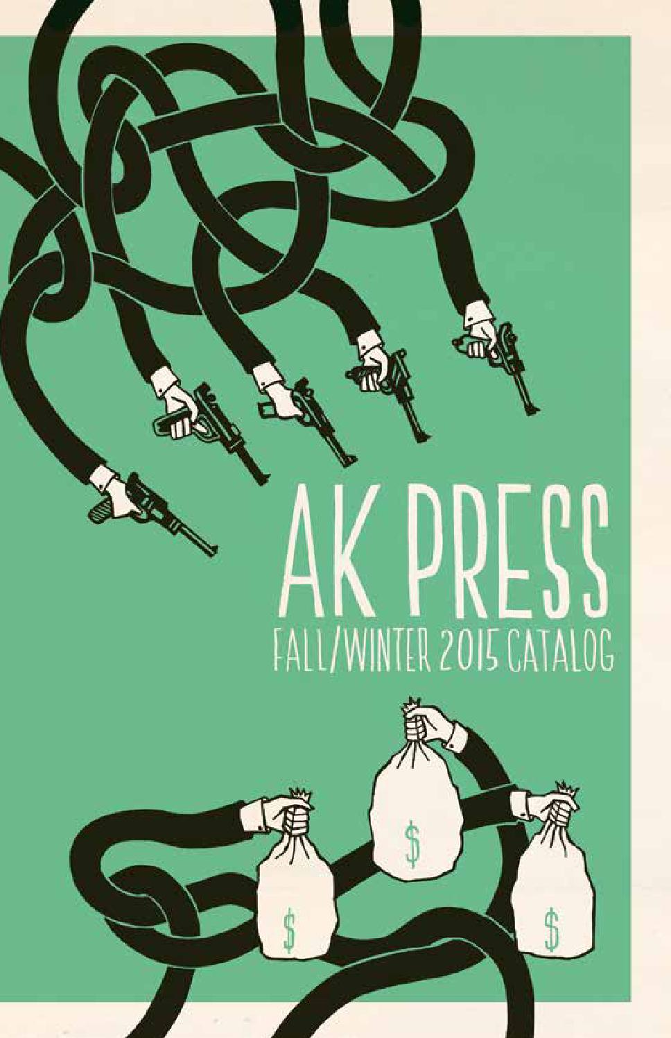 AK Press Fall/Winter 2015 Catalog by AK Press - Issuu