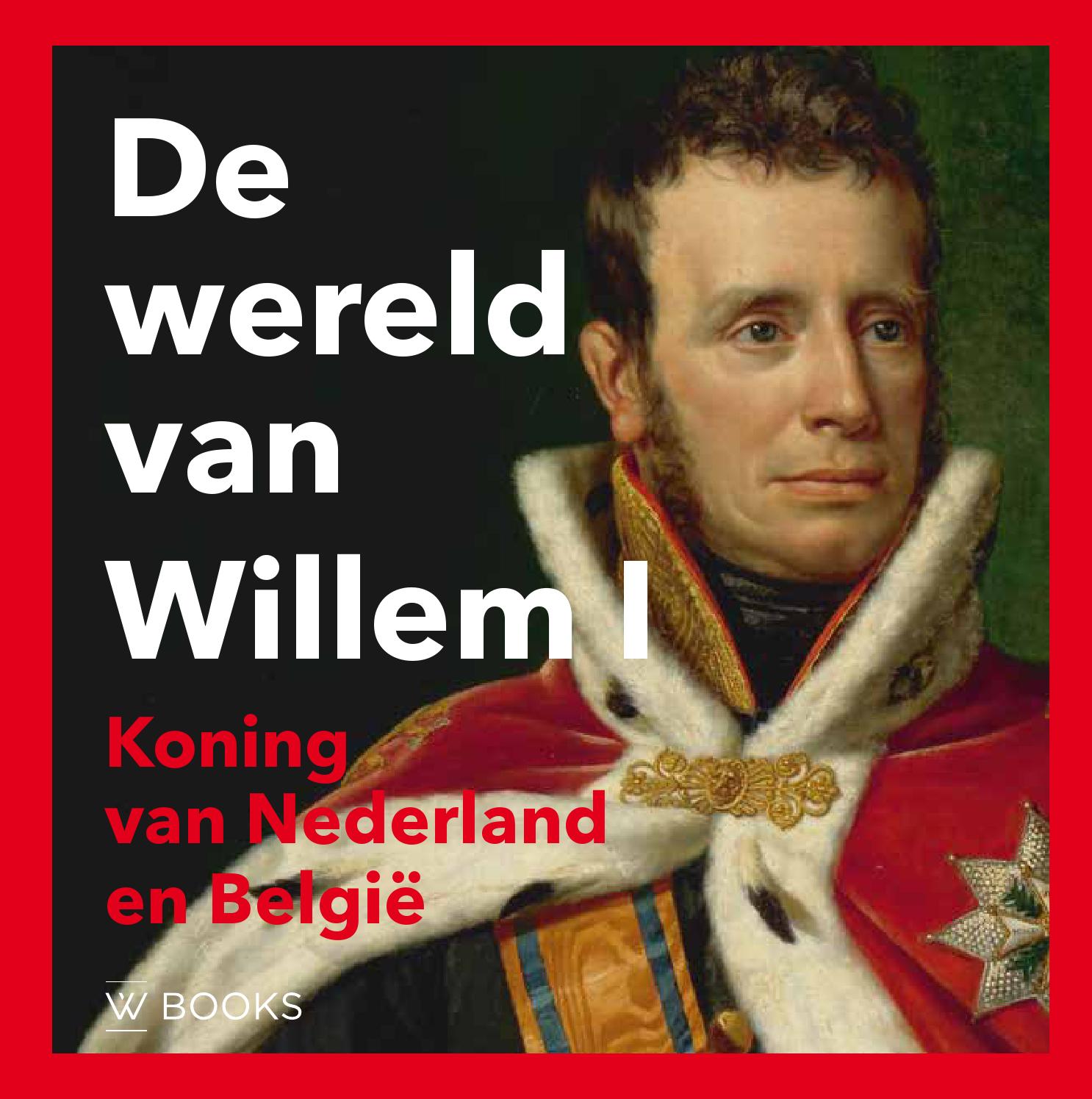De wereld van Willem 1 by WBOOKS - Issuu
