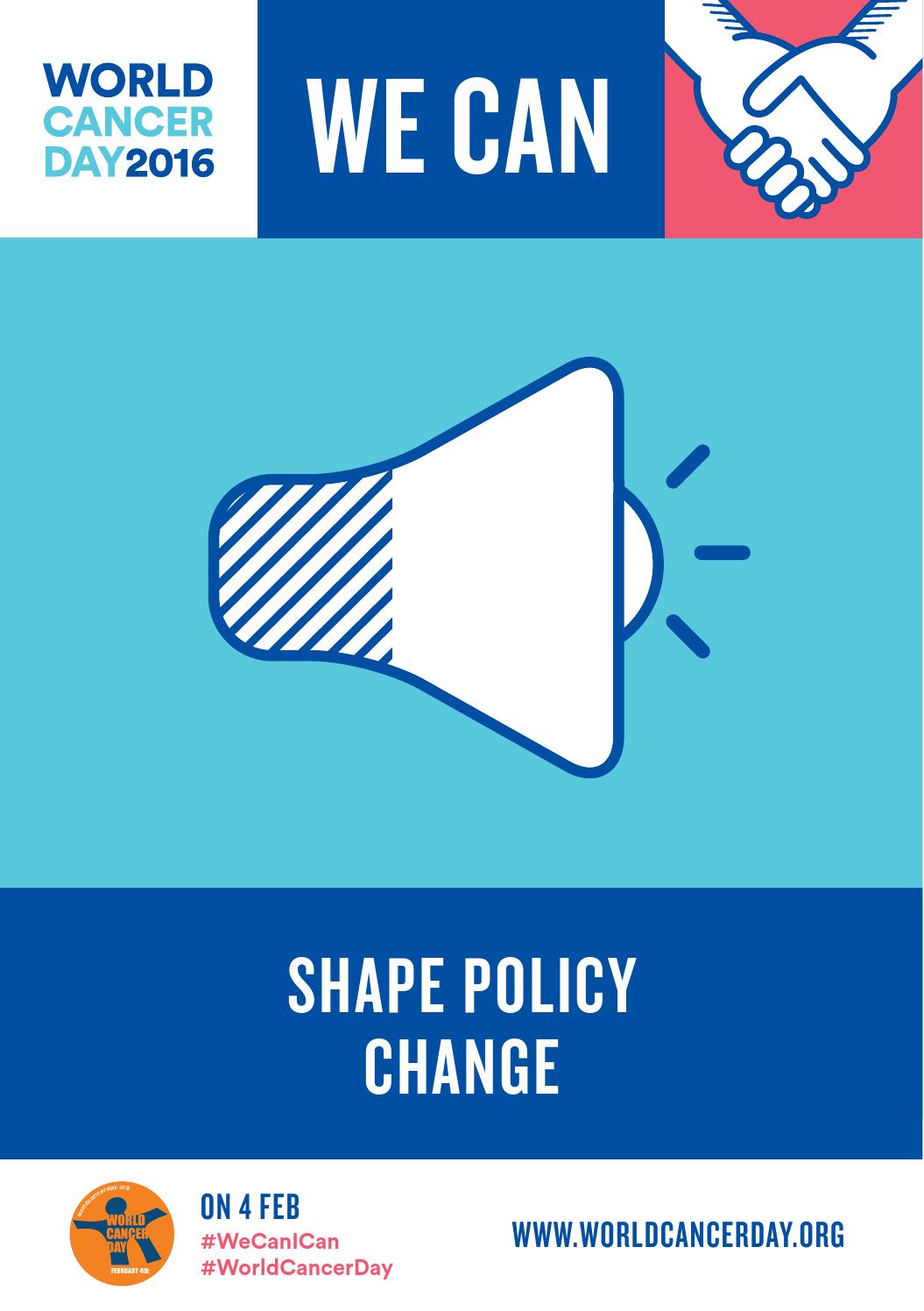 WCD2016 Fact Sheet - We Can - Shape policy change (English) by UICC - Issuu