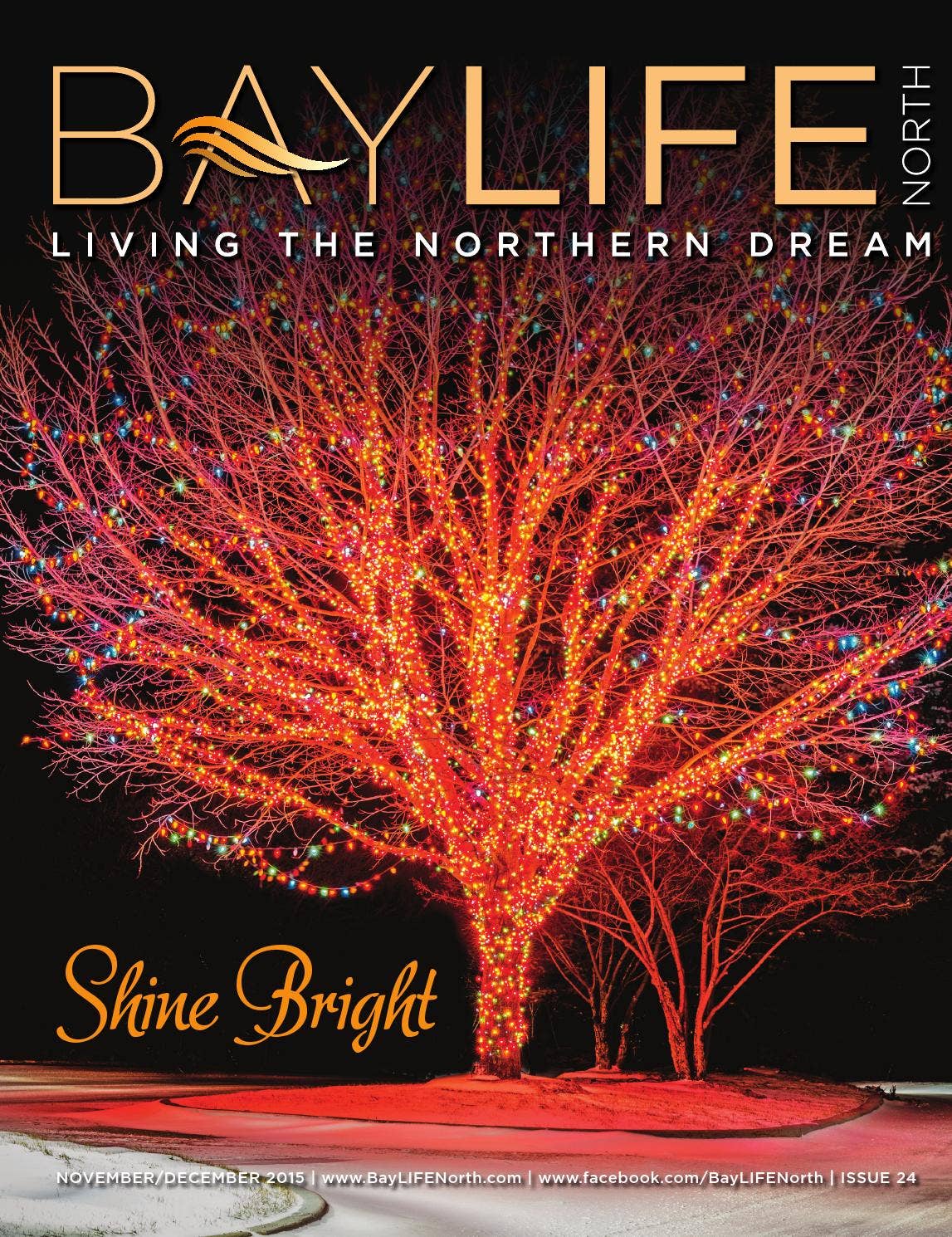BAYLIFE NORTH MAGAZINE Nov/Dec 2015 by Traverse City BAYLIFE Magazine ...