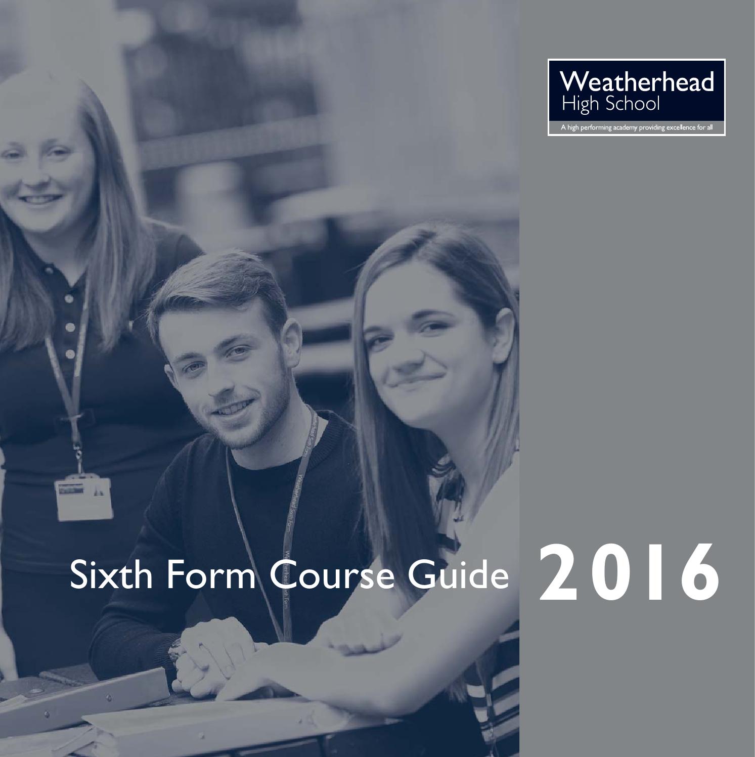 Sixth Form Course Guide 2016 by Weatherhead High School - Issuu
