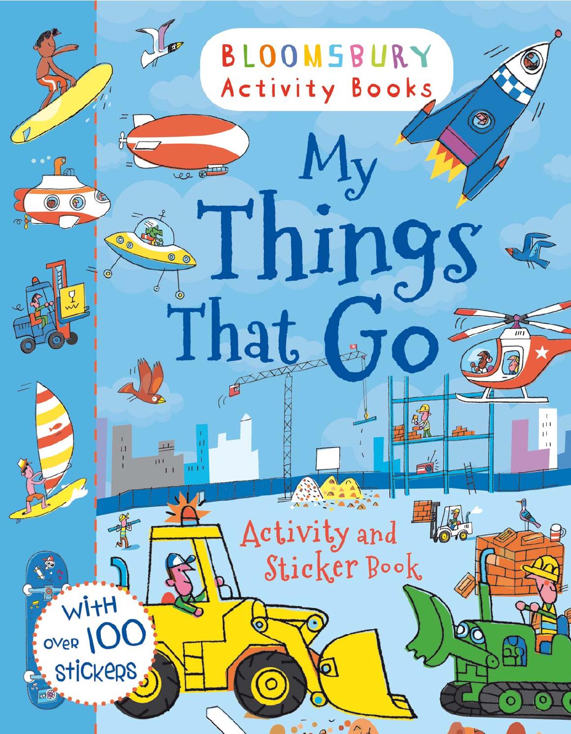My Things That Go Activity and Sticker Book by Bloomsbury Publishing ...
