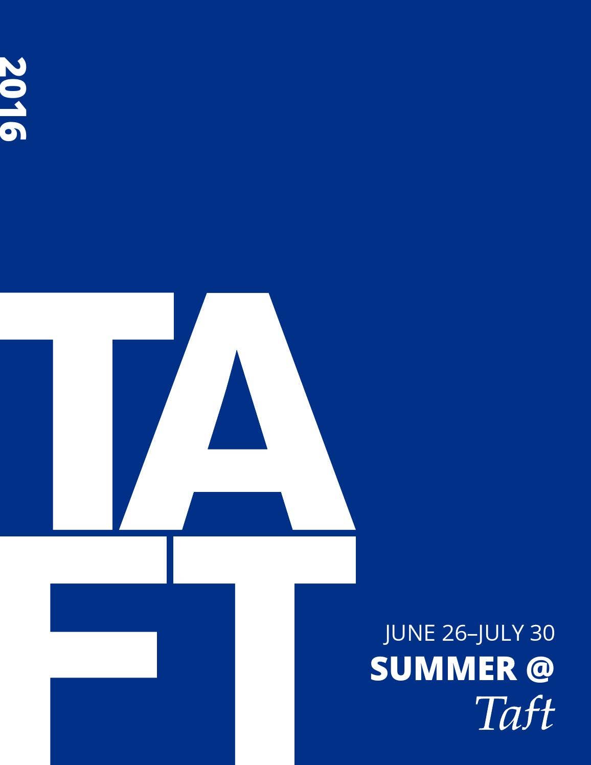 Taft Summer School 2016 Catalog by Taft School - Issuu