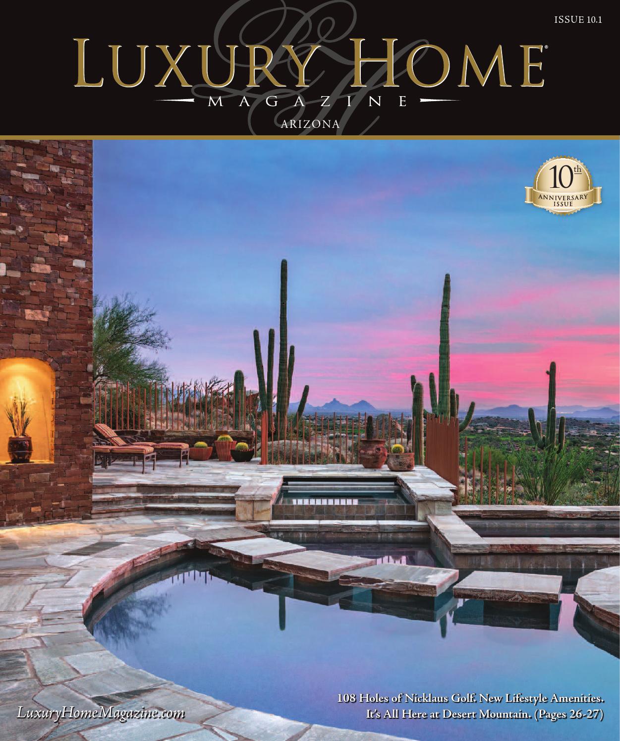 Luxury Home Magazine Arizona Issue 10.1 by Luxury Home Magazine - Issuu