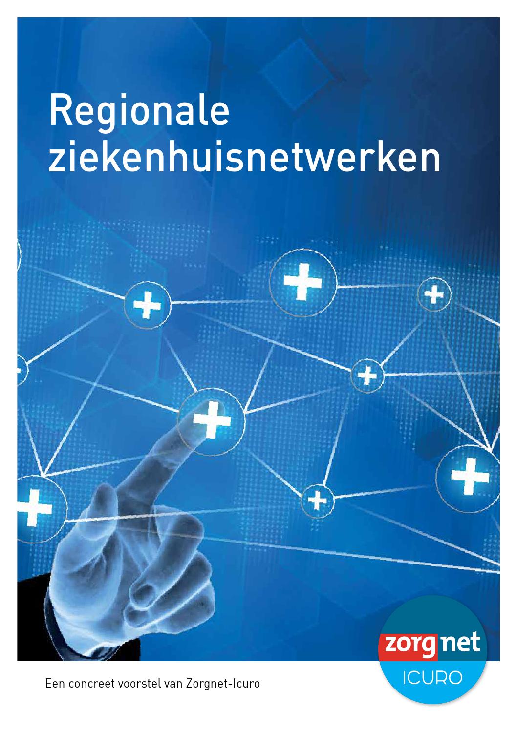 Zorgnet-Icuro - Regionale ziekenhuisnetwerken by W247.BE - Issuu