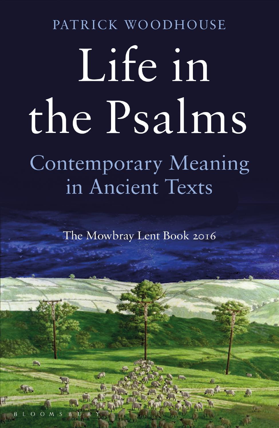 Life in the Psalms by Bloomsbury Publishing - Issuu