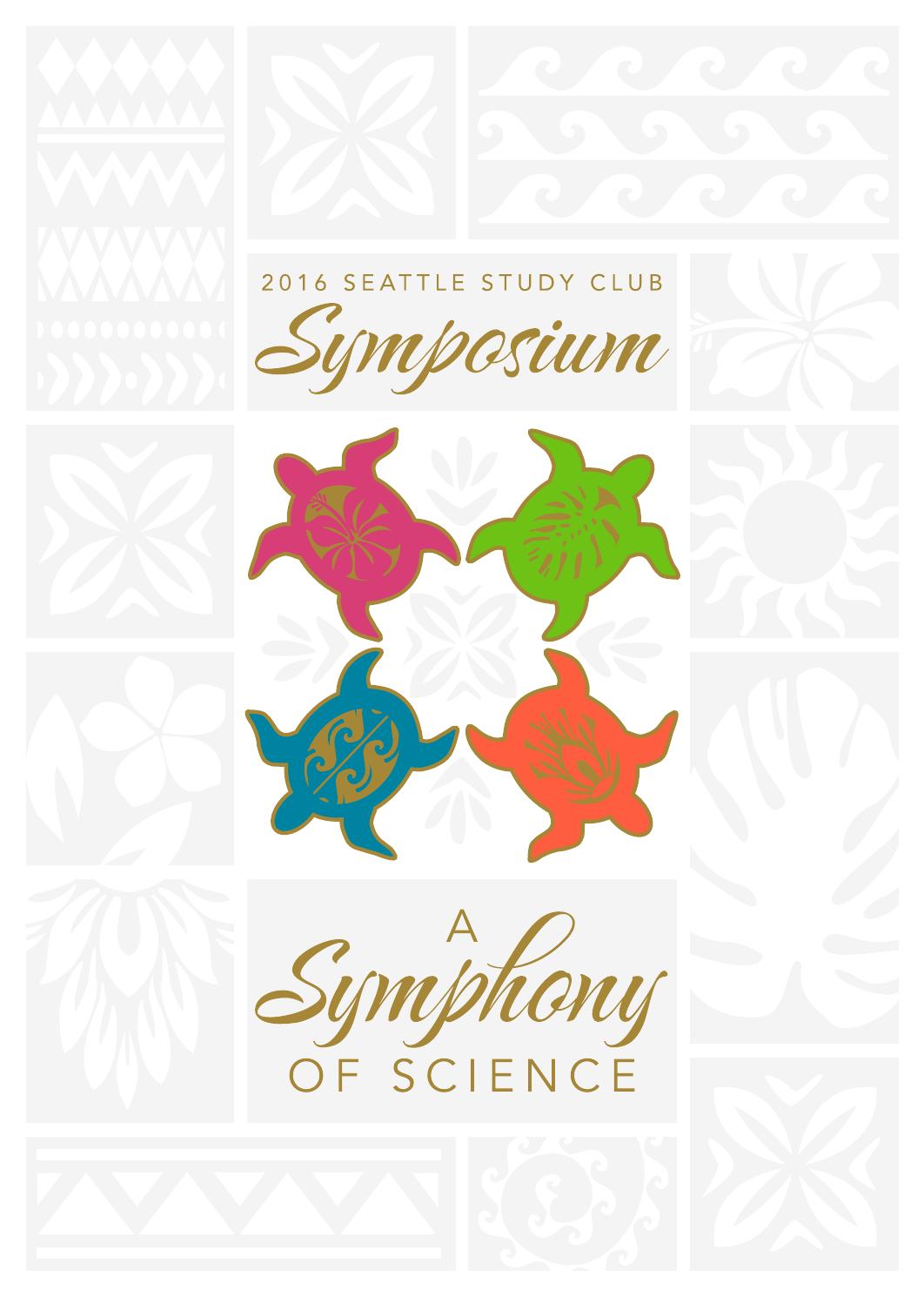 2016 Seattle Study Club Symposium by Seattle Study Club - Issuu