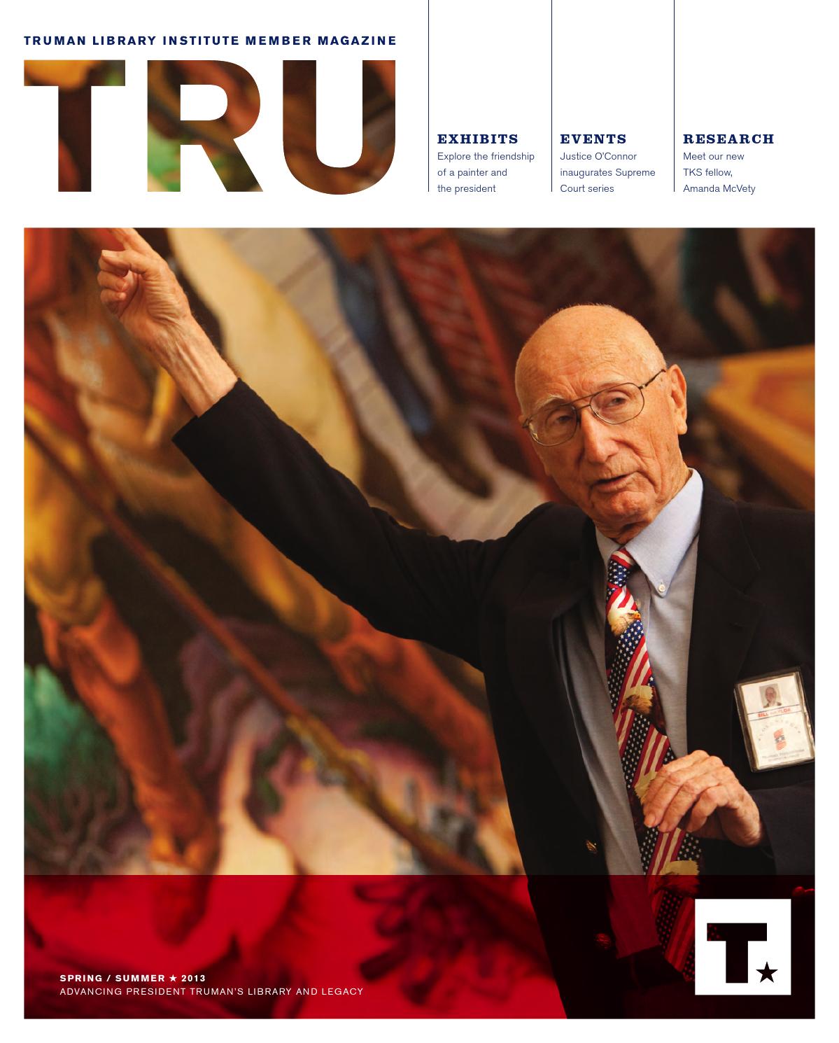 TRU Magazine | Spring/Summer 2013 by Truman Library Institute - Issuu