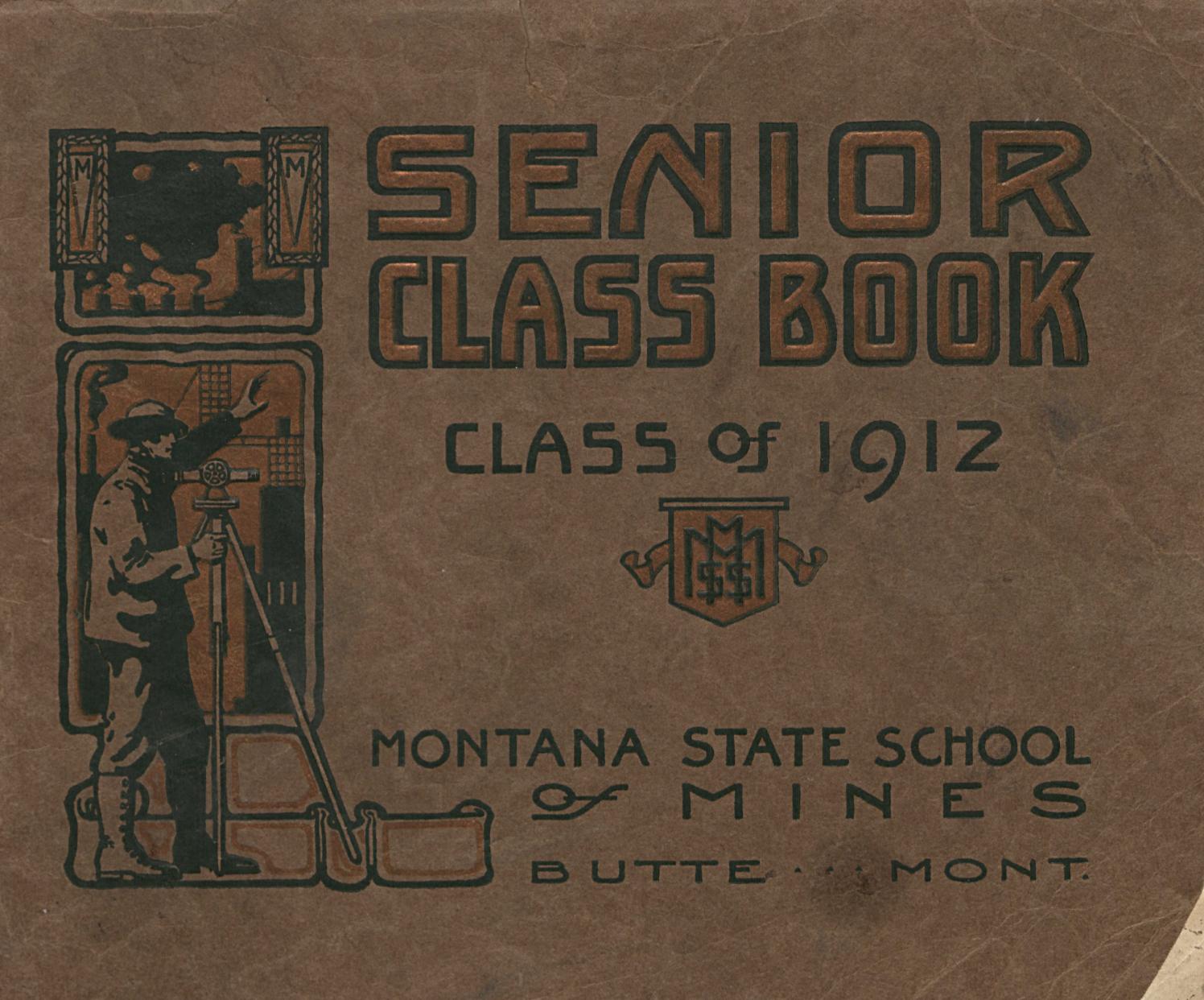 Class of 1912, Senior Class Book by Montana Tech Library - Issuu