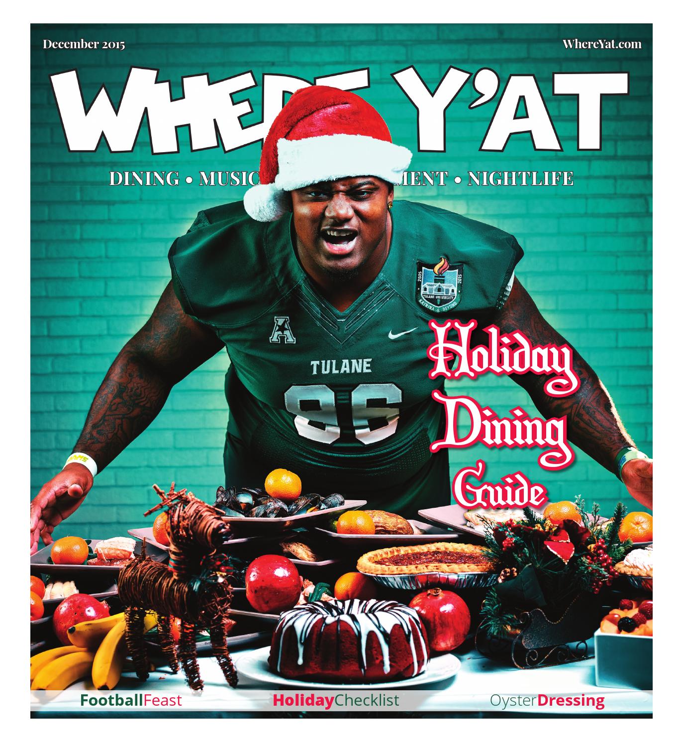 Holiday dining guide 2015 by Where Y'at Magazine - Issuu