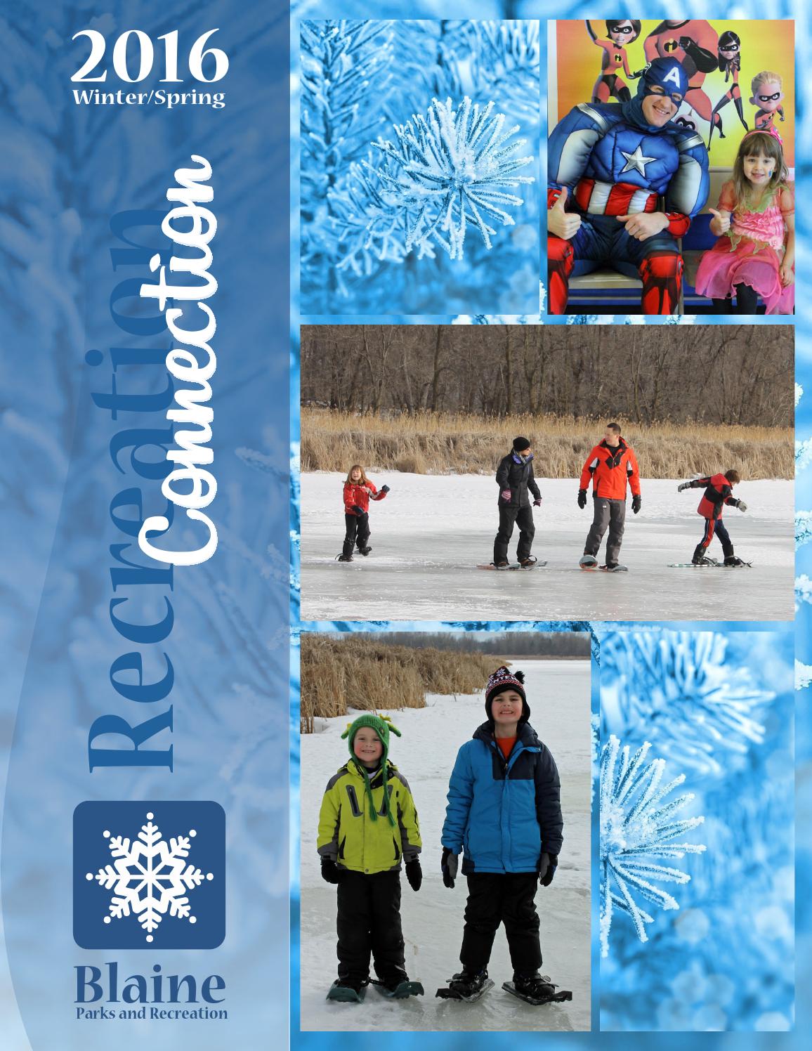 Blaine Recreation Connection - 2016 Winter/Spring by City of Blaine - Issuu