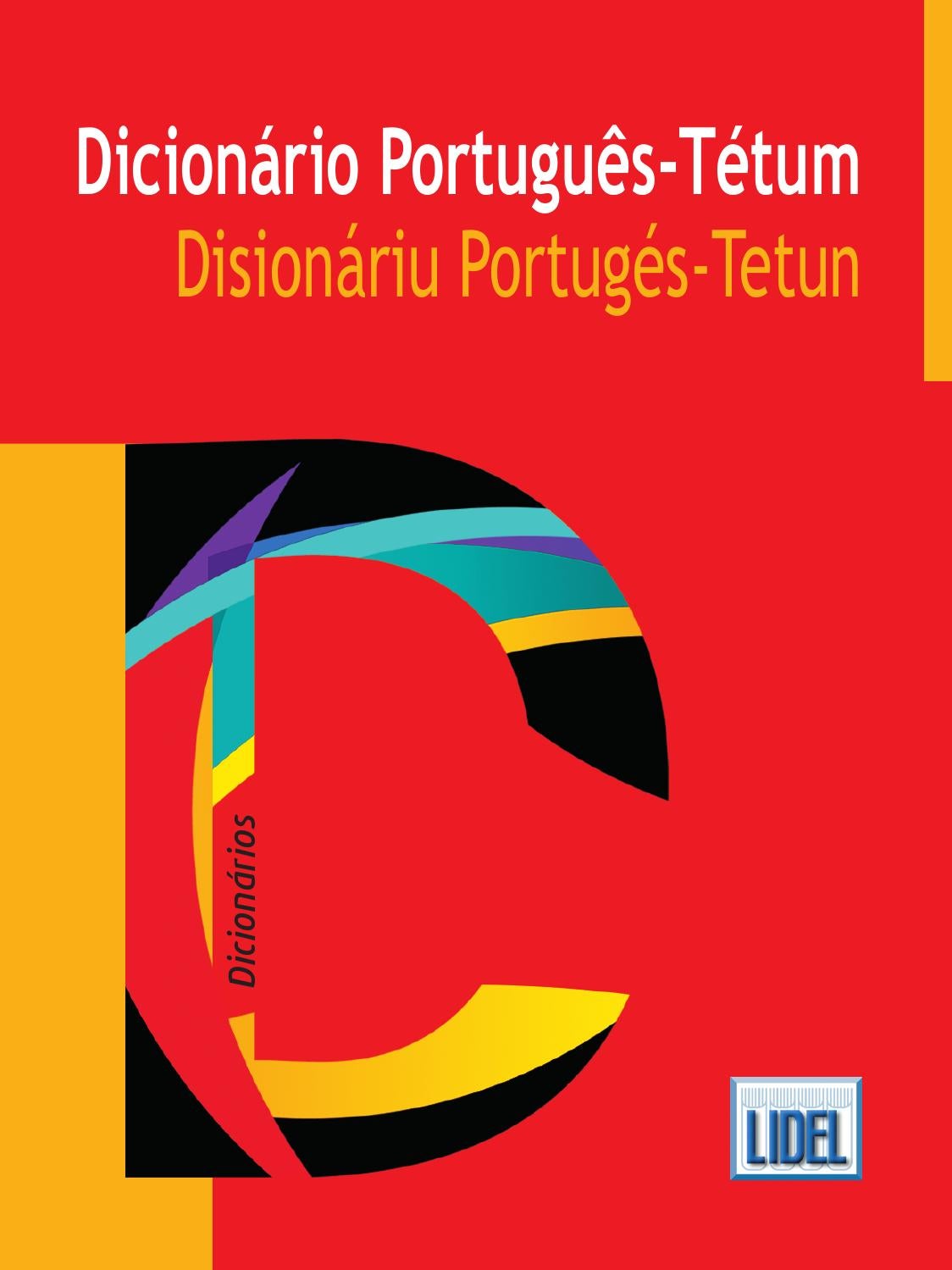 Dicionário Português-Tétum / Disionáriu Portugés-Tetum by Grupo Lidel ...