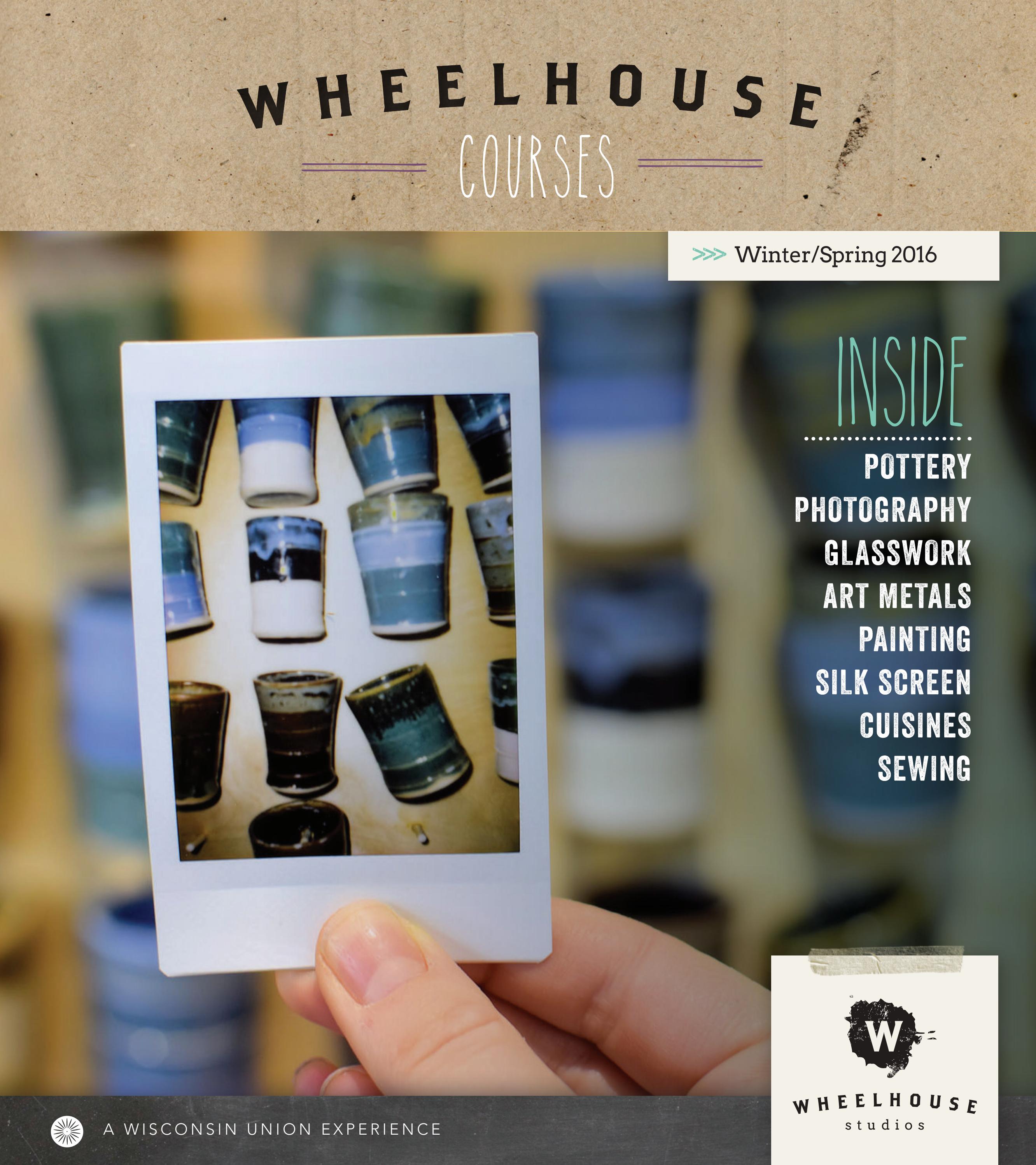 Wheelhouse Studio Winter / Spring 2016 Catalog by Wisconsin Union - Issuu