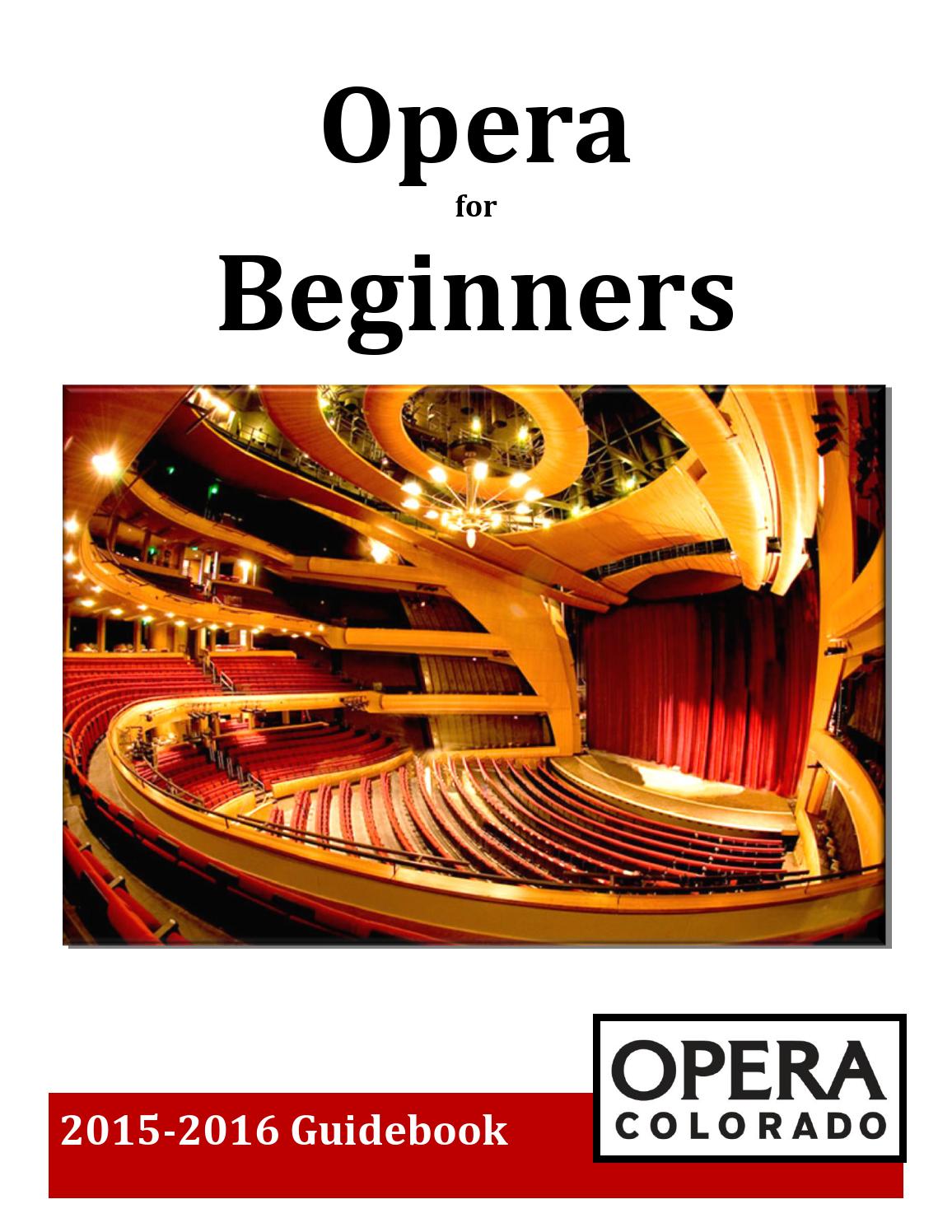 Opera for Beginners 2015-2016 by Opera Colorado - Issuu