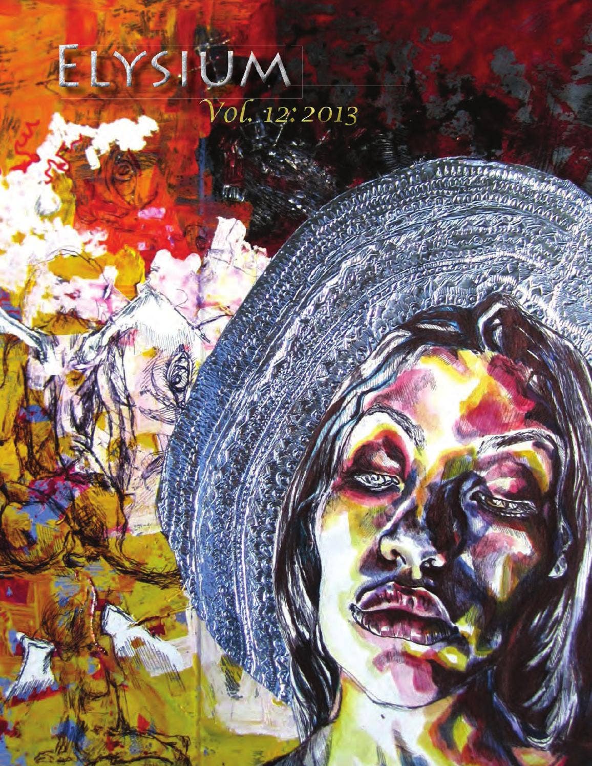 Elysium Literary and Arts Magazine 2013 by Elysium Magazine - Issuu