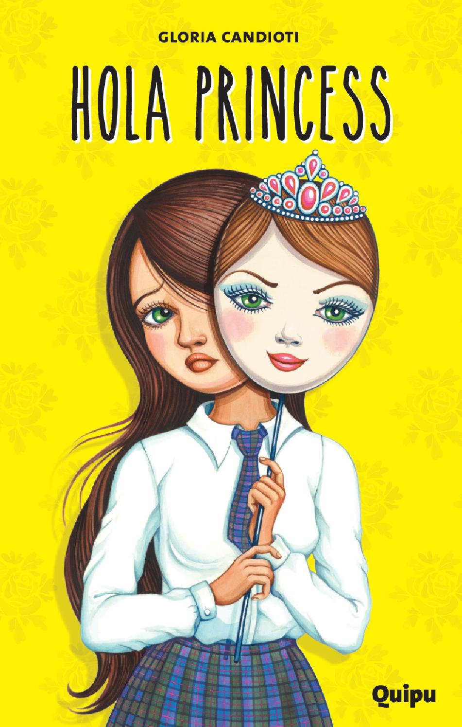 Hola Princess by Editorial Quipu - Issuu