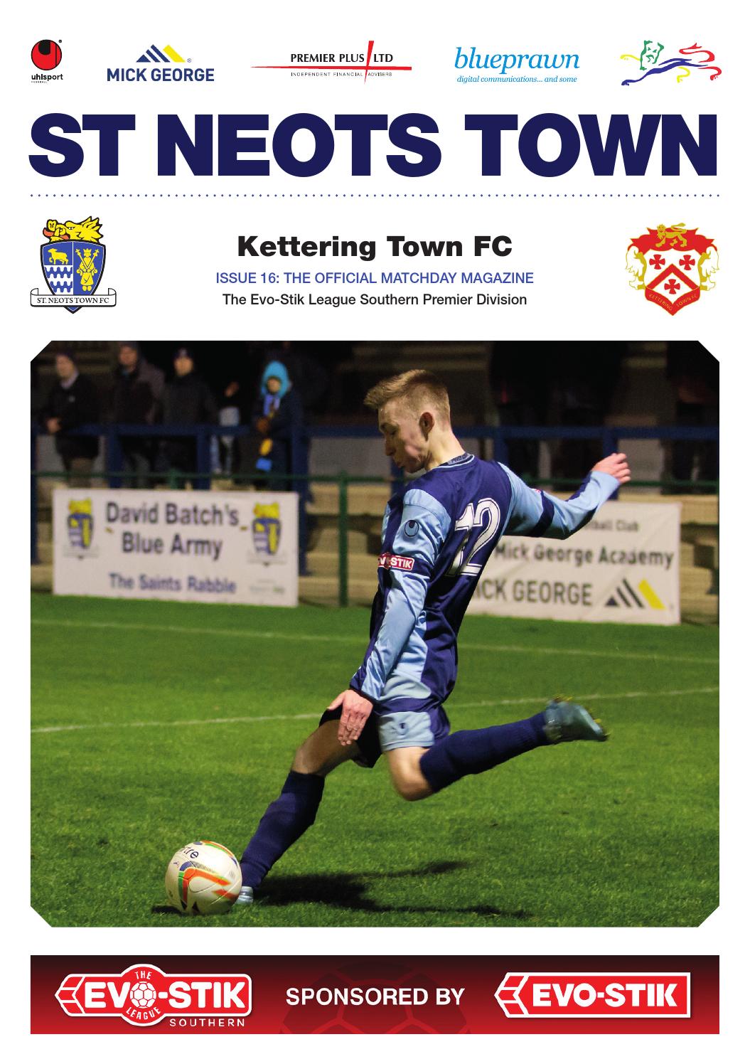 Issue 16 Kettering Town by St Neots Town Football Club - Issuu