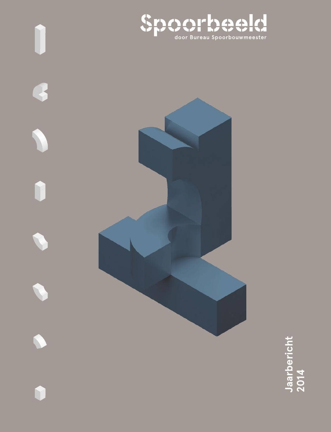 Jaarbericht 2014 Bureau Spoorbouwmeester by Bureau Spoorbouwmeester - Issuu