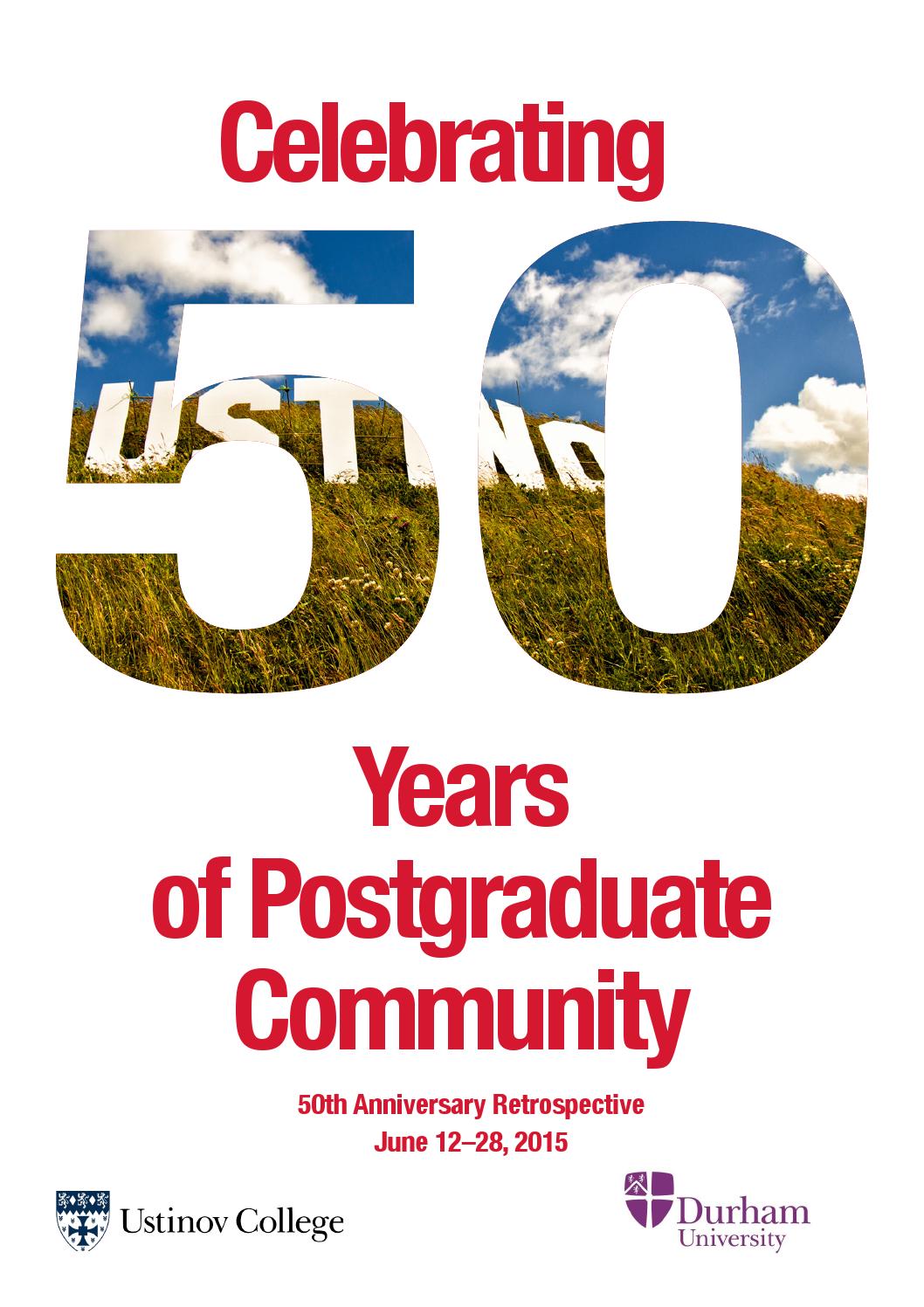 Ustinov College: Celebrating 50 years of Postgraduate Community by ...