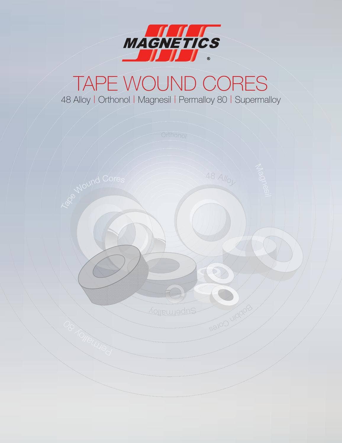 2016 Magnetics Tape Wound Cores and Bobbin Cores Catalog by Magnetics ...
