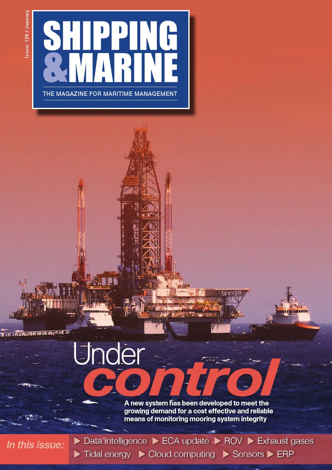 Shipping & Marine Issue 128 January 2016 by Finelight Media Group - Issuu