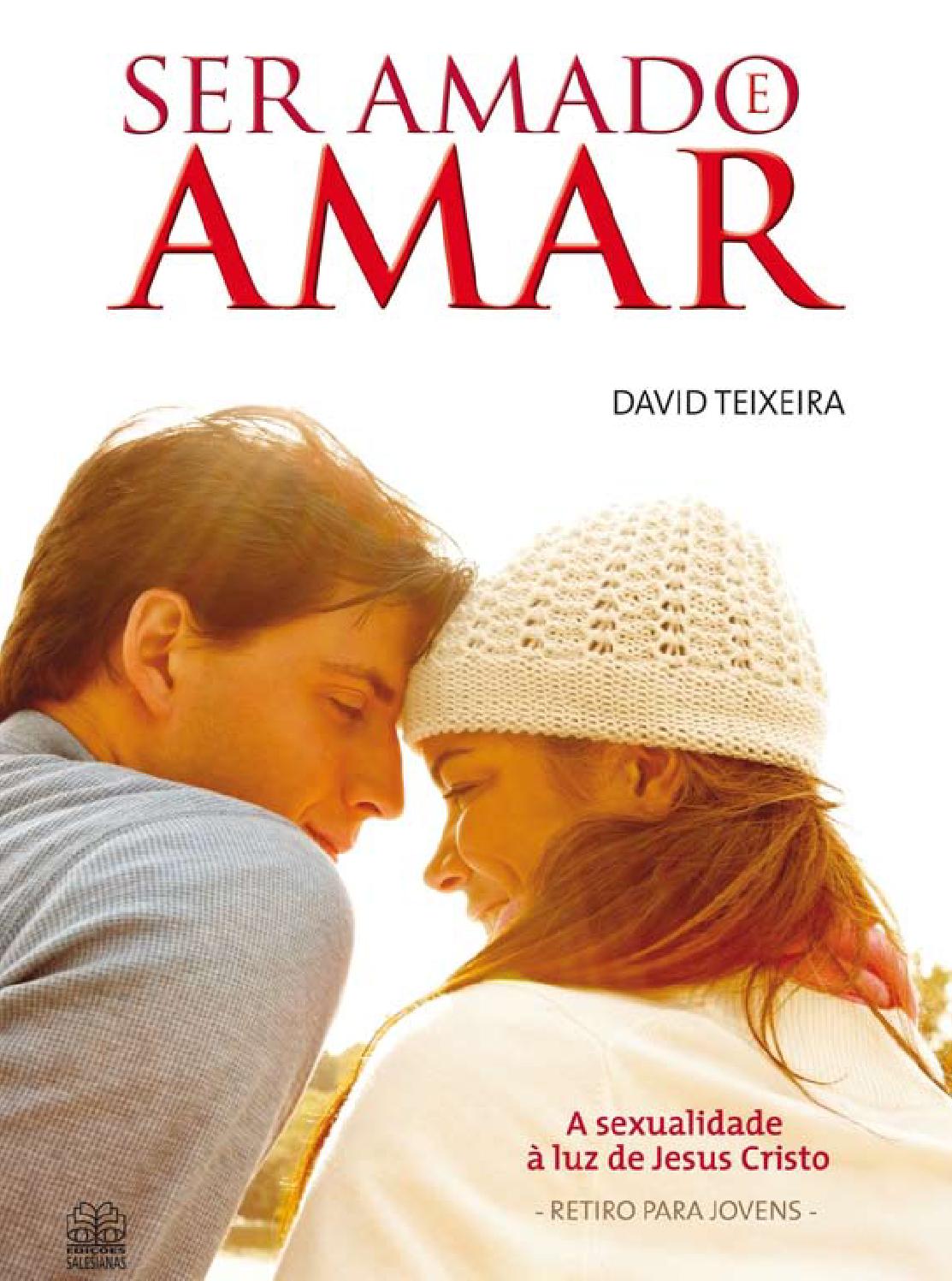 Ser amado e amar by Salesianos Editora - Issuu